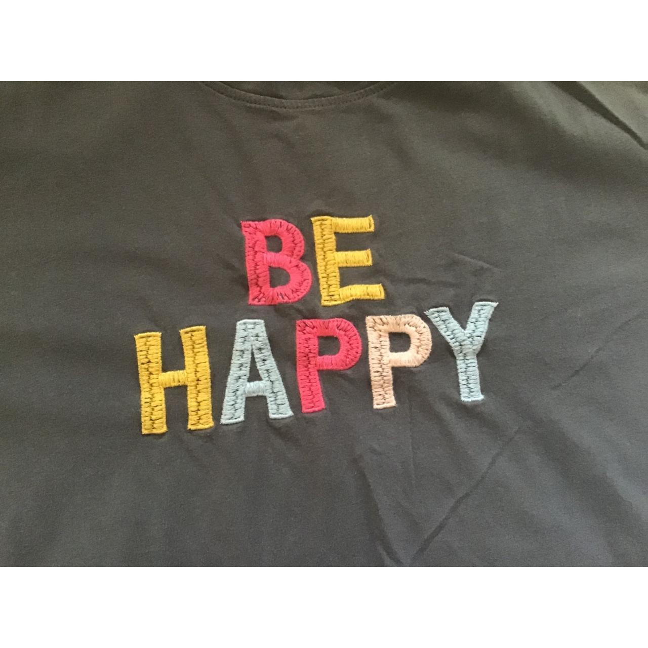 Be Happy Gray T Shirt Size XL Embroidered Letters... - Depop
