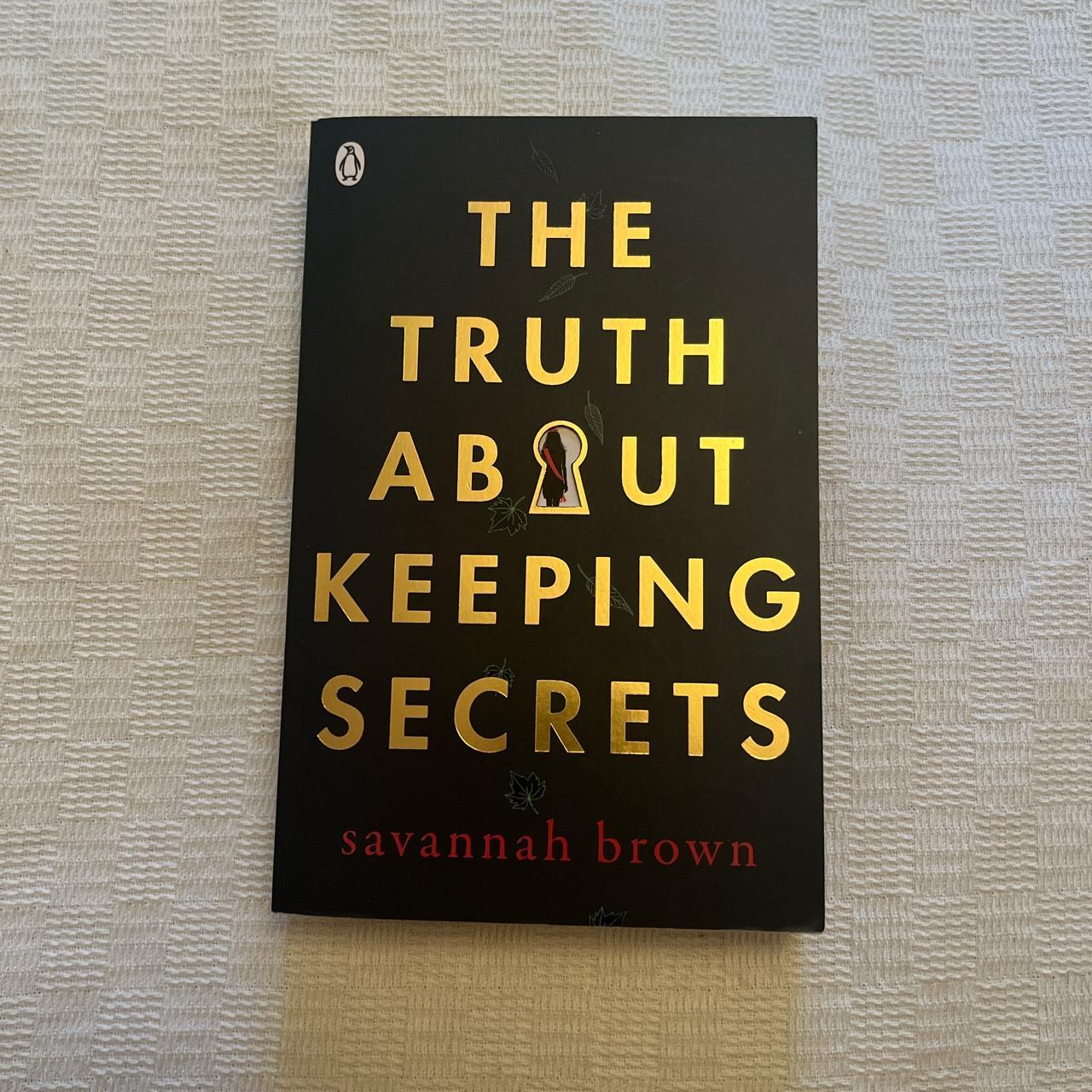 The Truth About Keeping Secrets by Savannah... - Depop