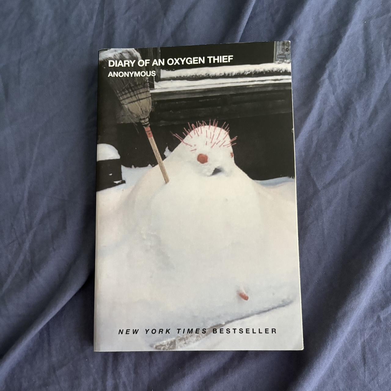 Diary of an oxygen thief by Anonymous, a black and... - Depop