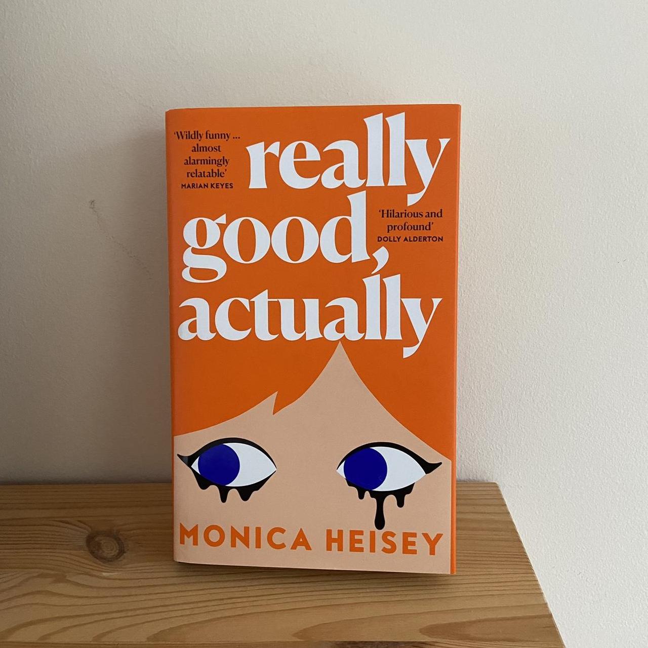 really good, actually by monica heisey hardback... - Depop