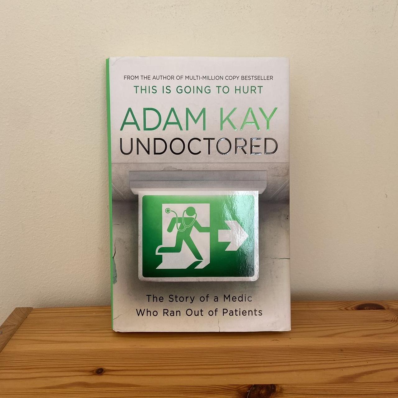 undoctored by adam kay, author of this is going to... - Depop