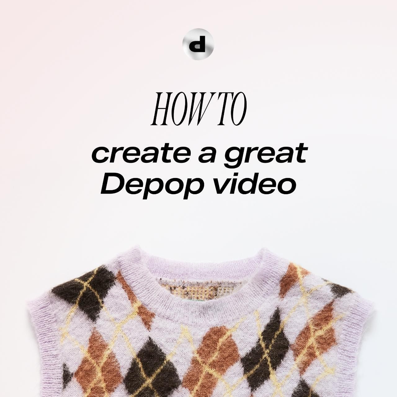 Here are our top tips for creating great video... - Depop