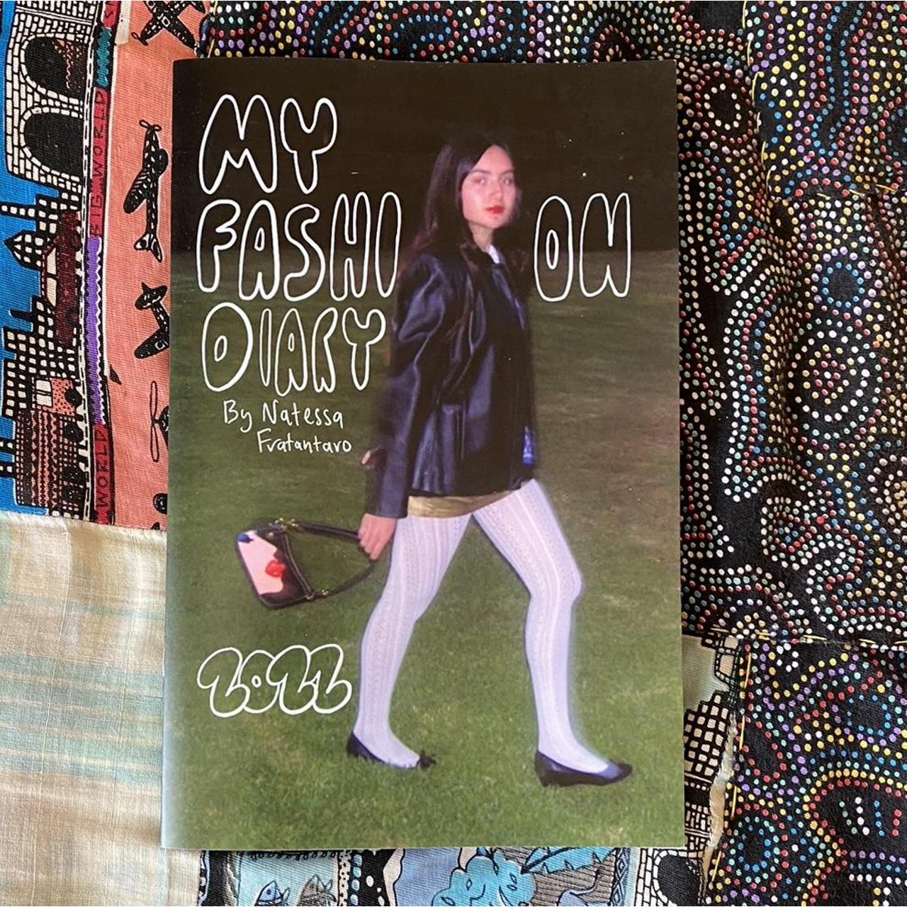 My Fashion Diary 2022 Catalog/Zine by Natessa... - Depop