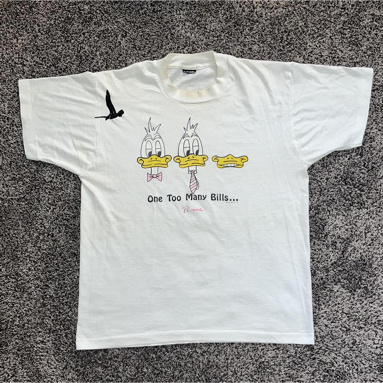 Vintage one too many bills duck Florida comedy t... - Depop