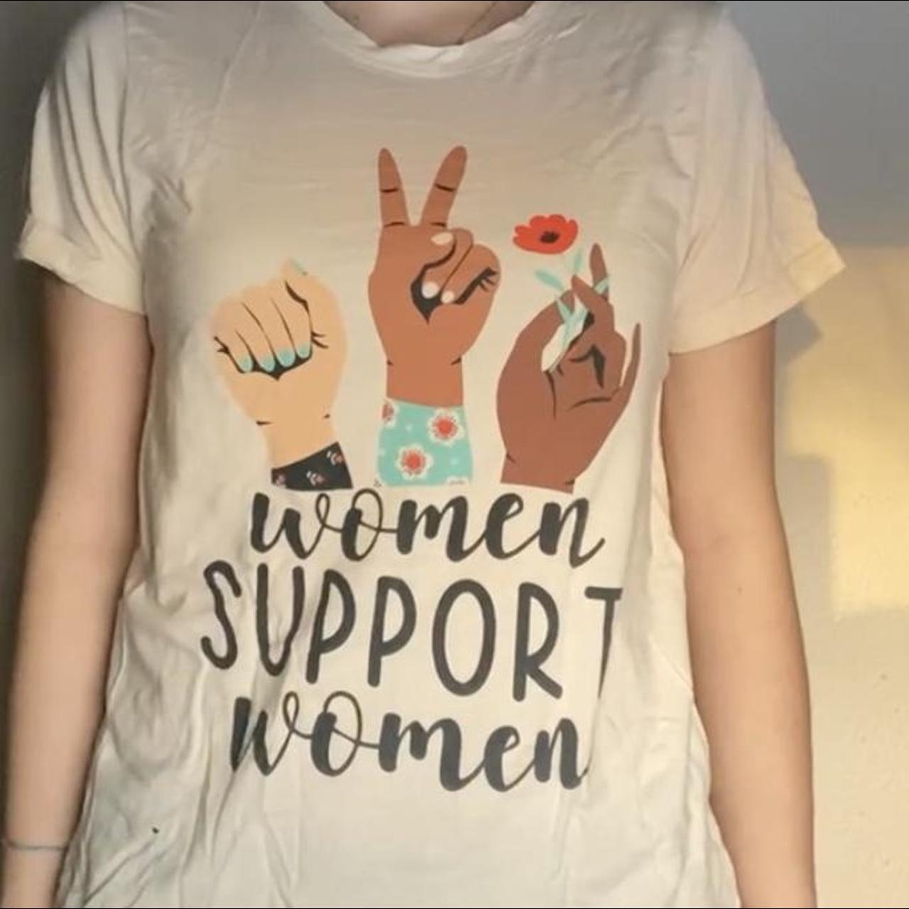 women support women shirt! never worn message me... - Depop