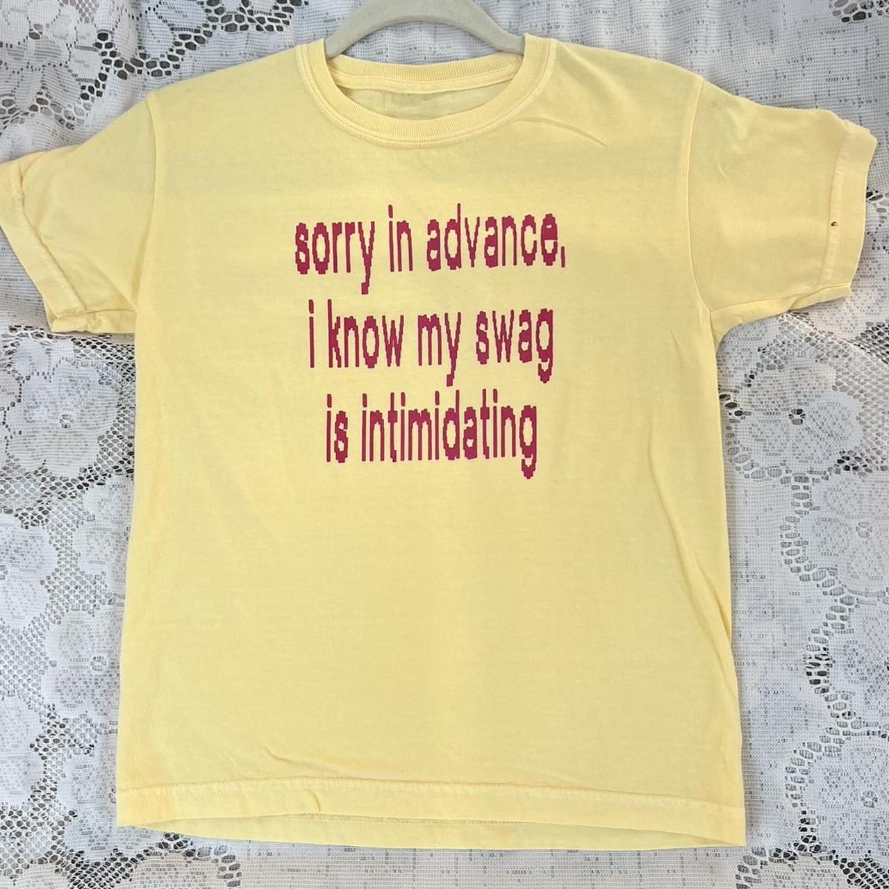 I know my swag is intimidating baby tee size... - Depop