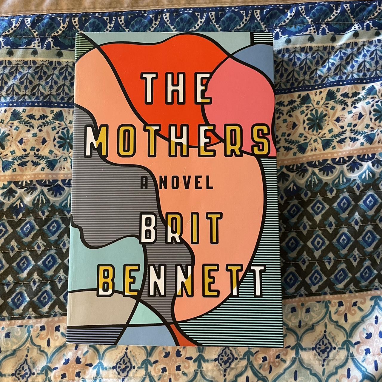 The mothers by Britt Bennett Good condition... - Depop