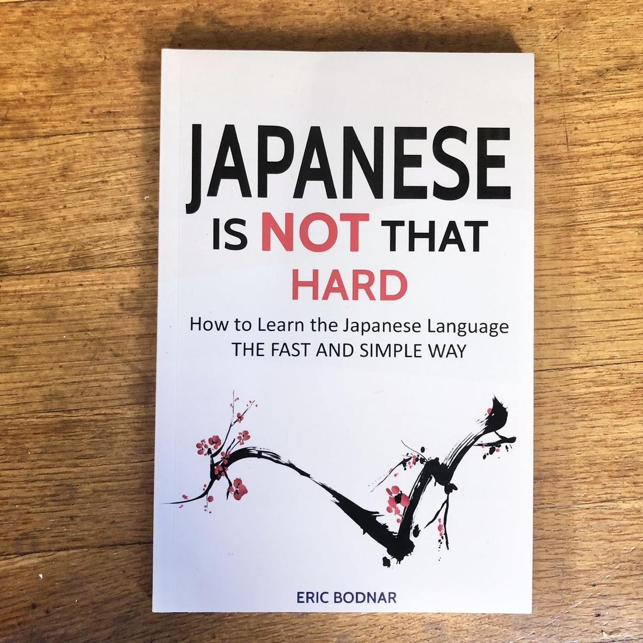 JAPANESE LANGUAGE LEARNING BOOK: JAPANESE IS NOT... - Depop
