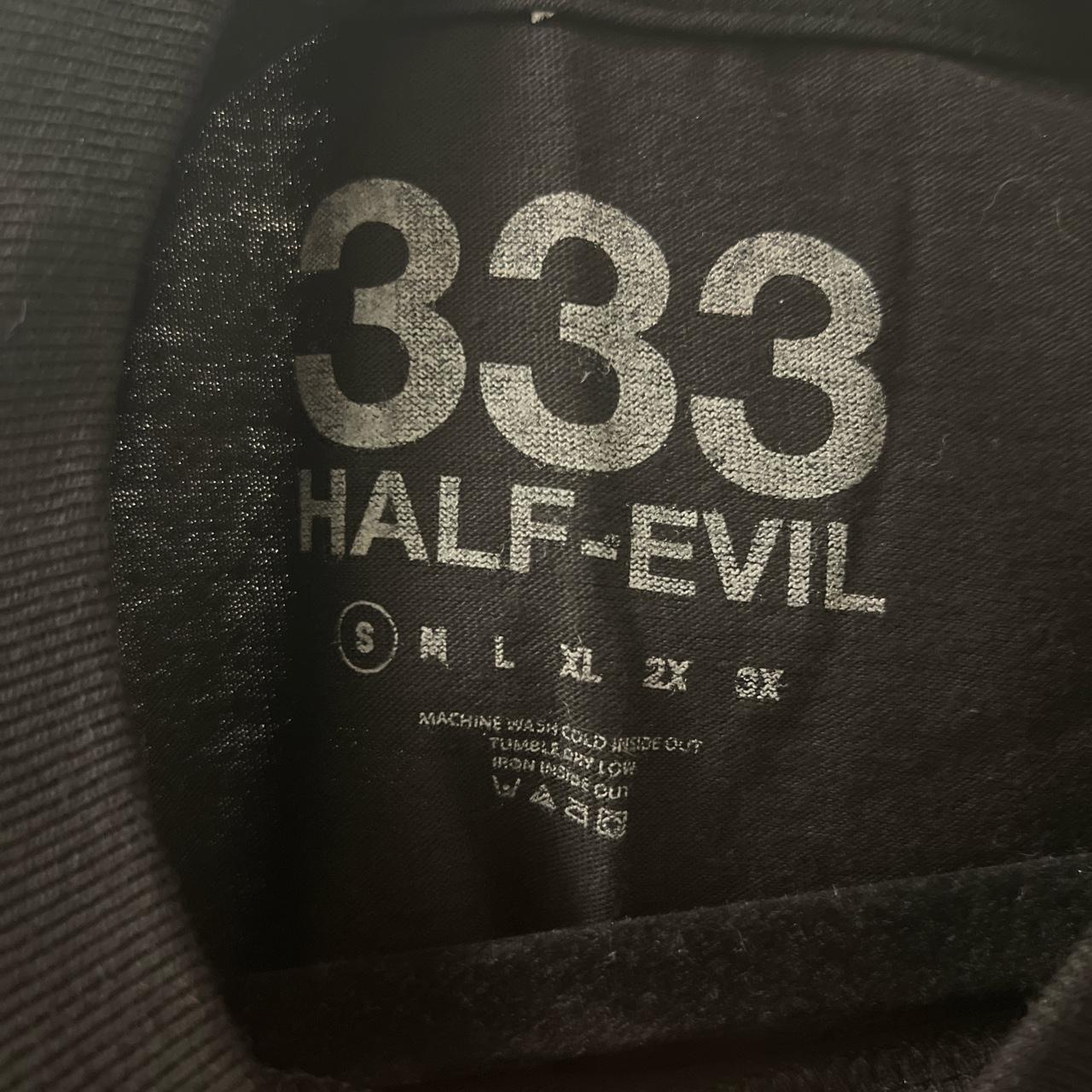 half evil 333 we stopped giving a f exclusive t... - Depop