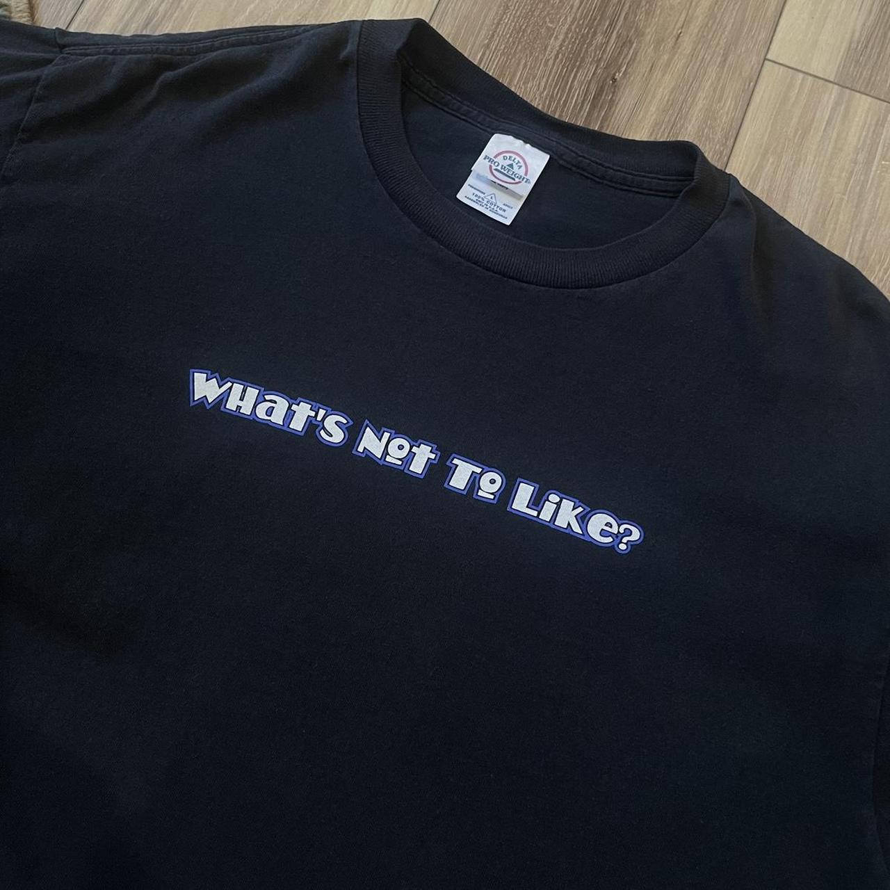 Y2k “whats not to like” great condition size large... - Depop