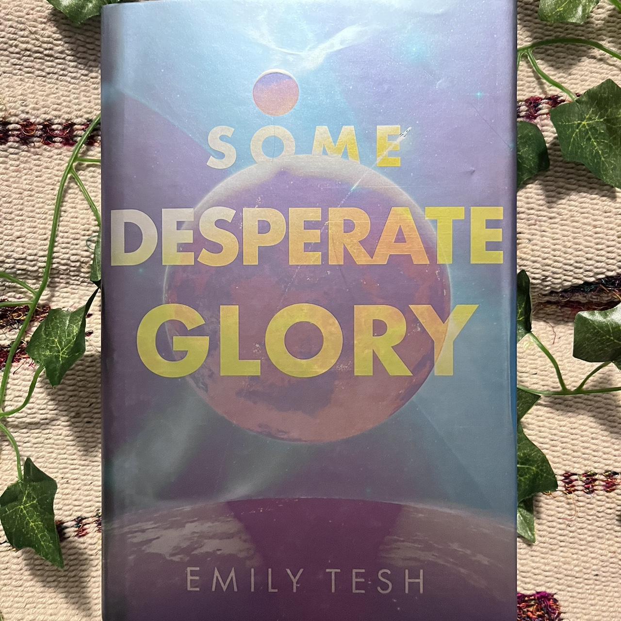 Some Desperate Glory Emily Tesh Illumicrate edition... - Depop