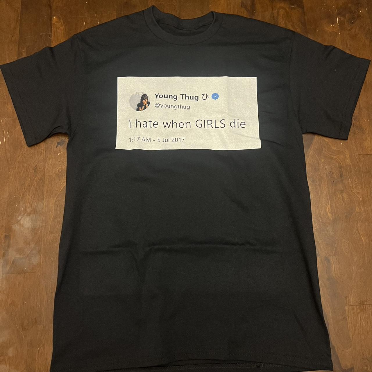 Young thug tweet tee size small i hate when girls... | Depop