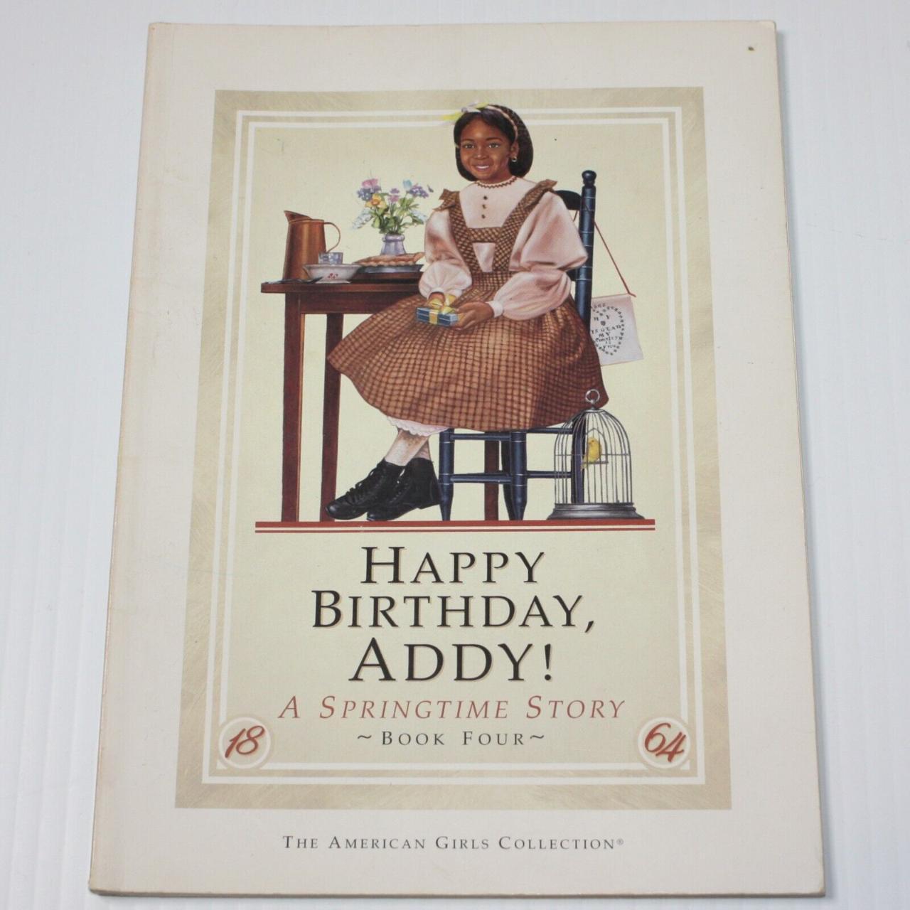 American Girl Happy Birthday Addy! Springtime Story... - Depop