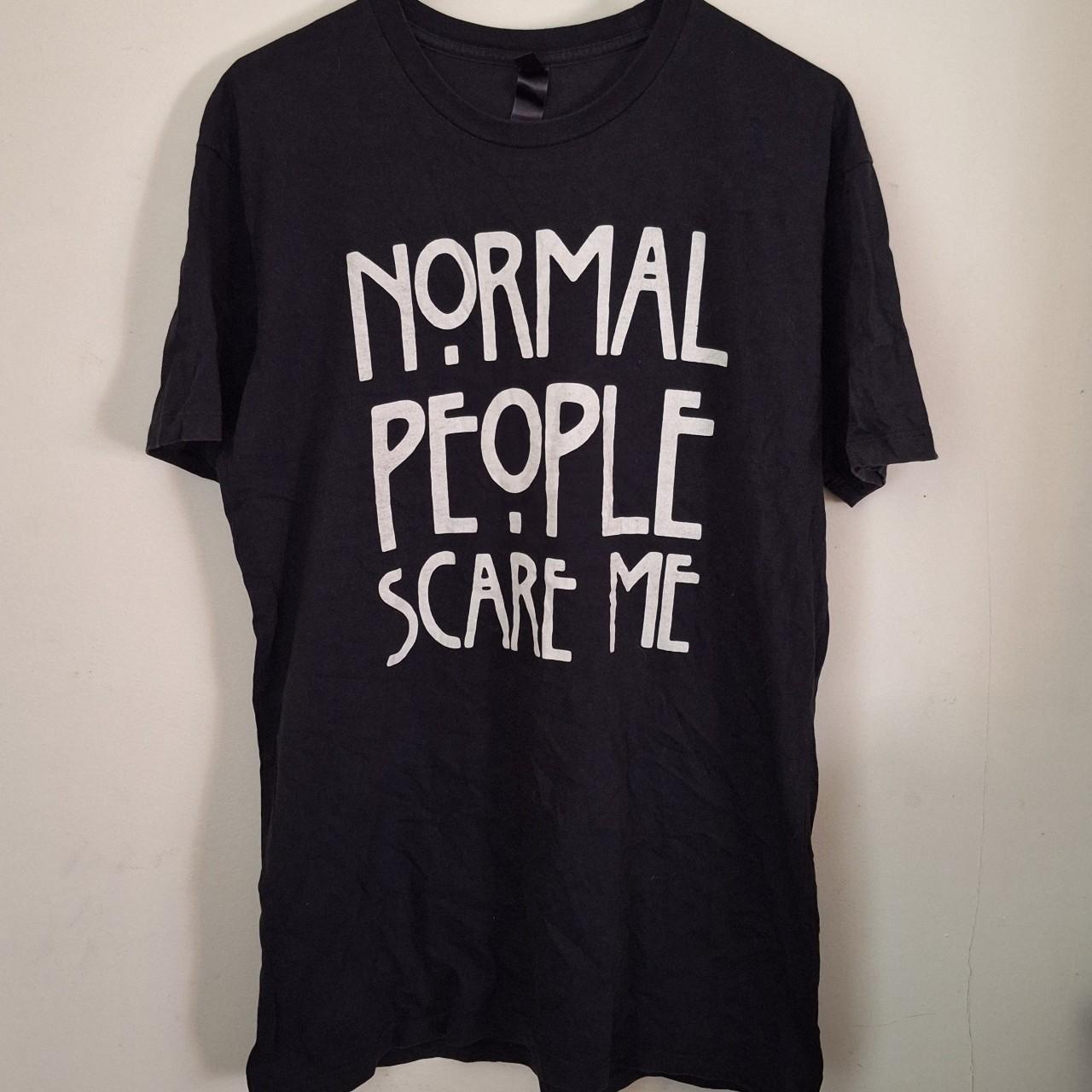 AHS normal people scare me shirt - L Plus size... - Depop