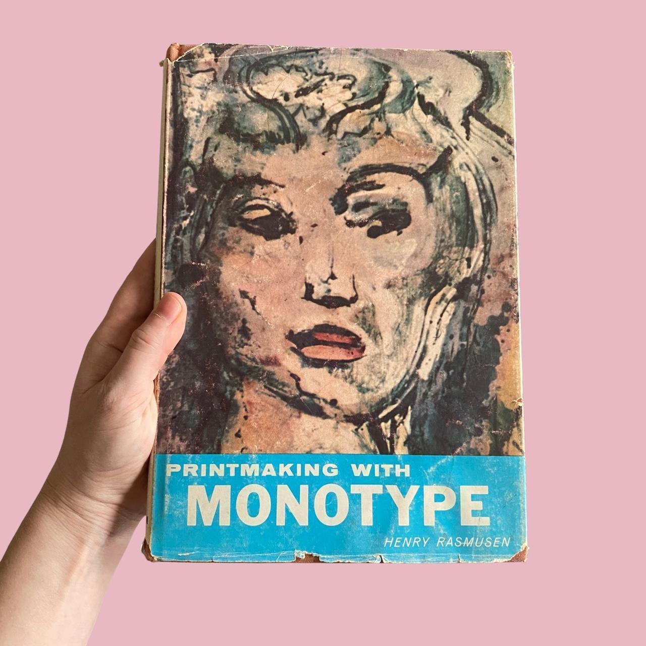 Book : Printmaking with Monotype by Henry... - Depop