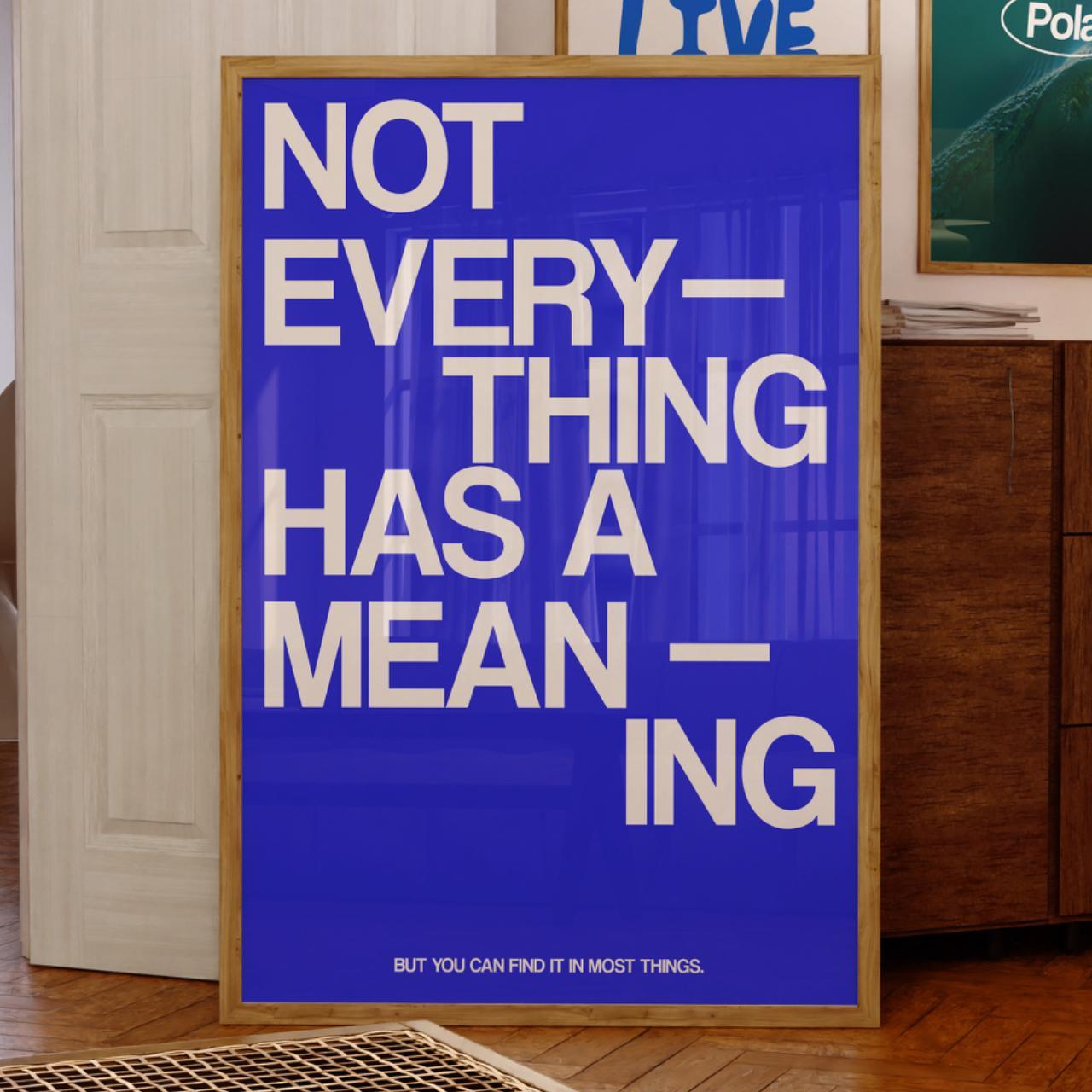 Not Everything Has Meaning Aesthetic poster [Size:... | Depop