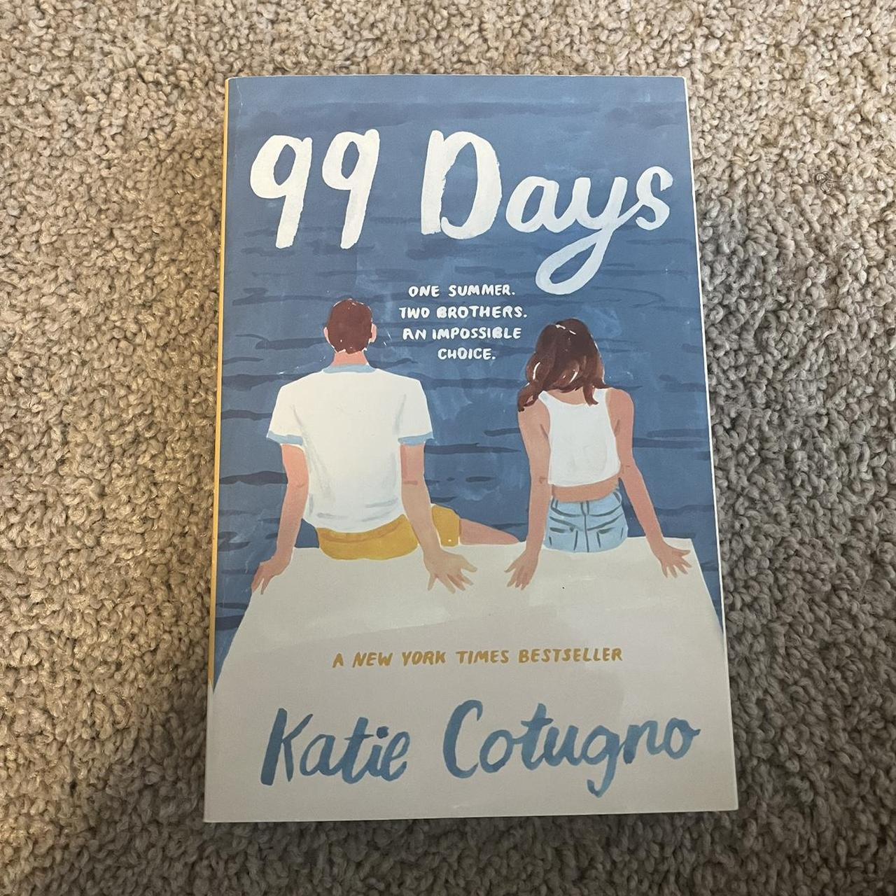 99 days by Katie Cotugno Brand New Never Read - Depop