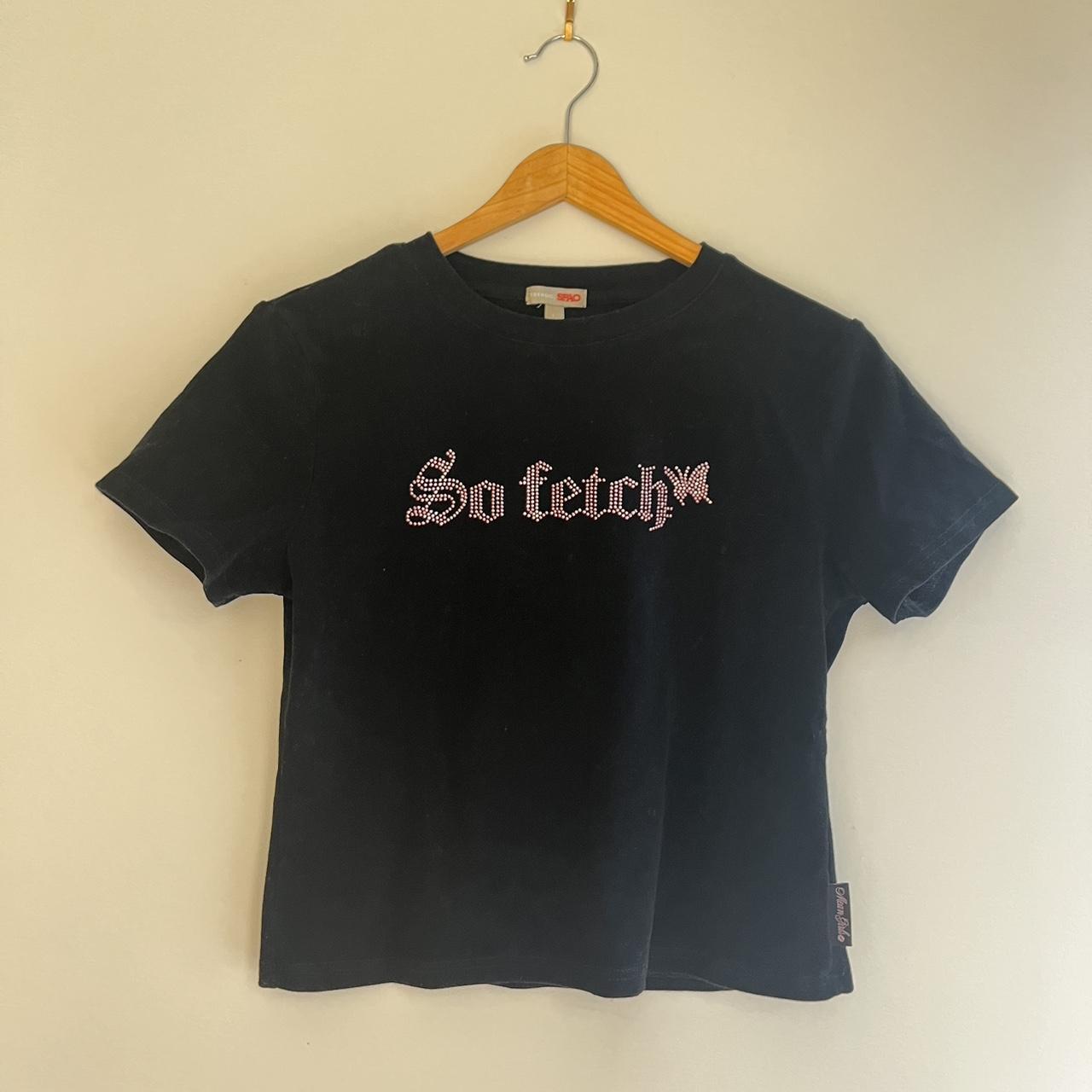 SPAO mean girls ‘so fetch’ baby tee Labelled L... - Depop