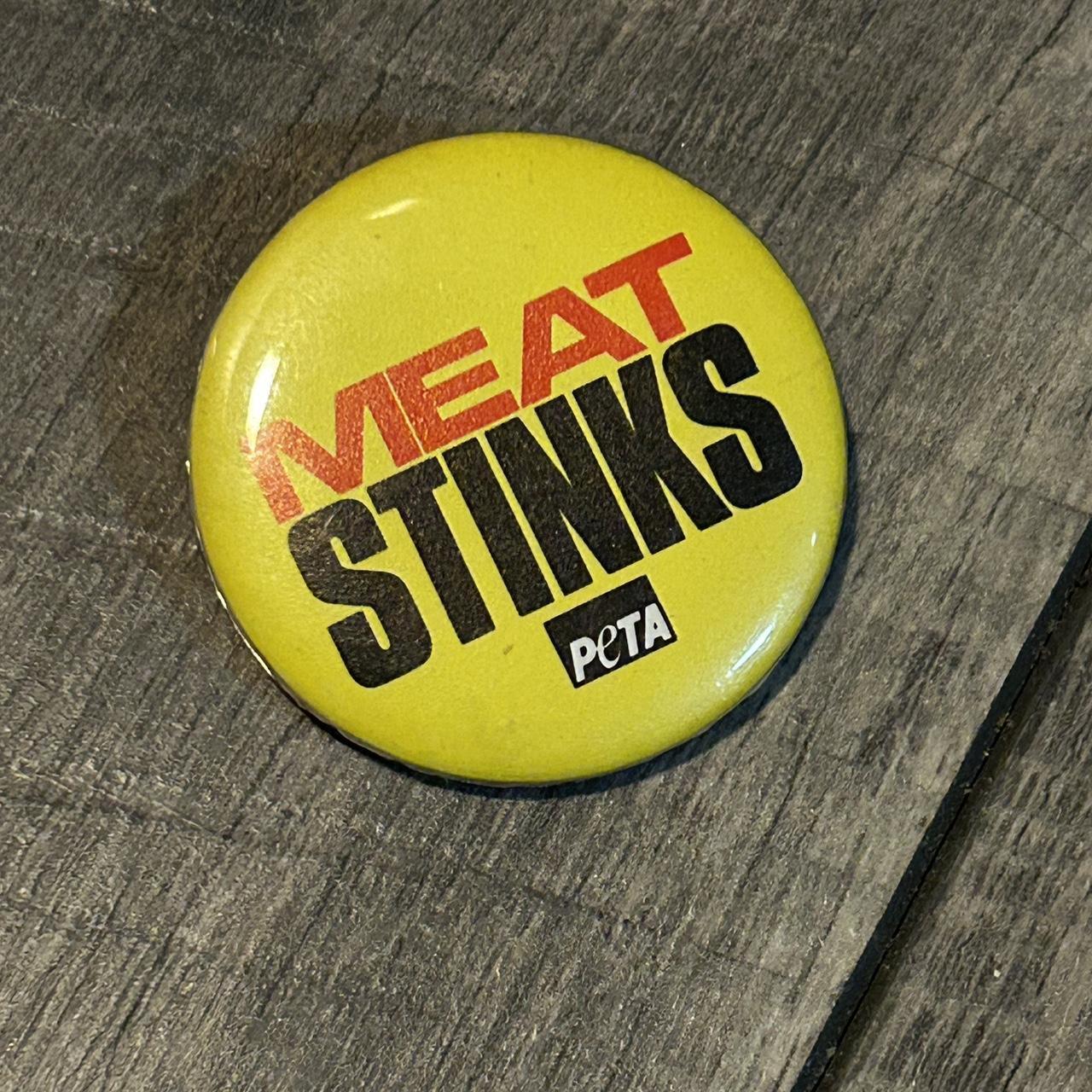 Meat stinks authentic PETA pin from early 90’s.... - Depop