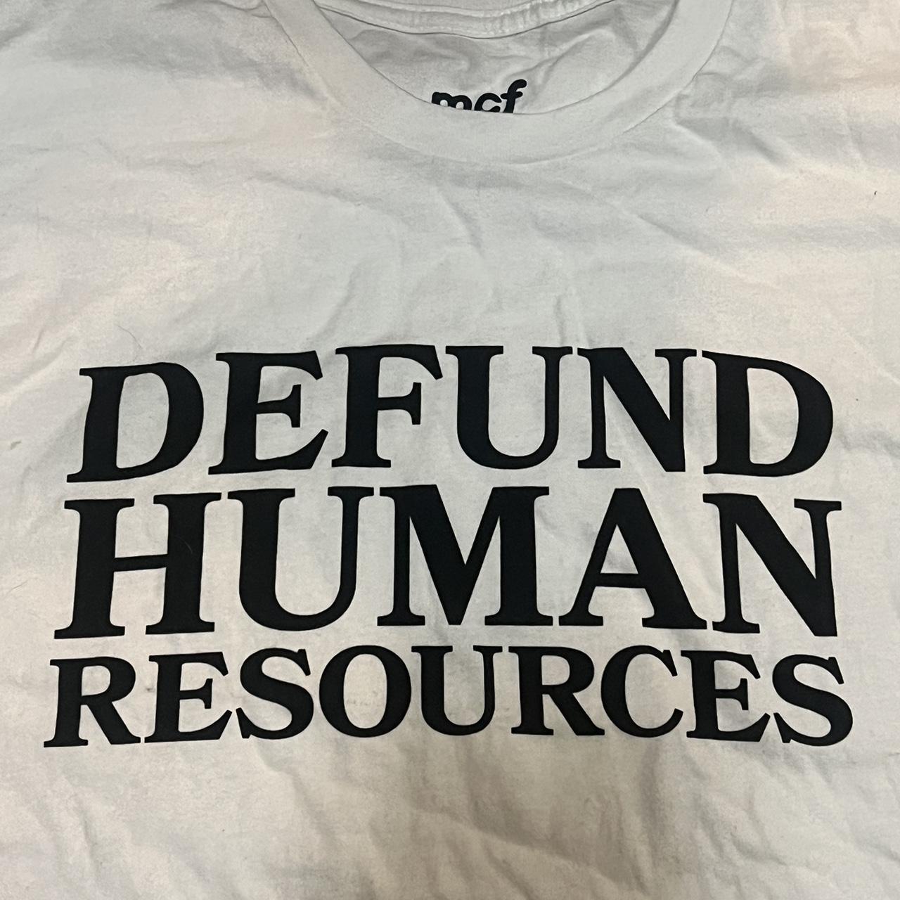 White T-shirt size medium Defund Human Resources... - Depop