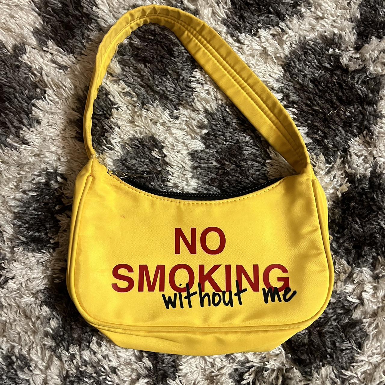 NO SMOKING WITHOUT ME PURSE! Bought from a women... - Depop