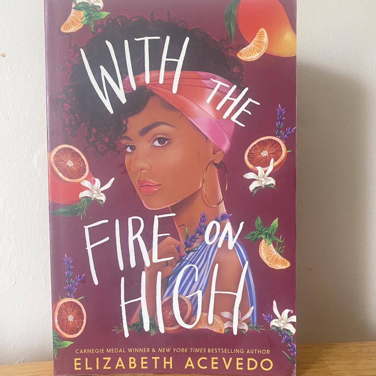 With the fire on high by Elizabeth Acevedo With the... - Depop