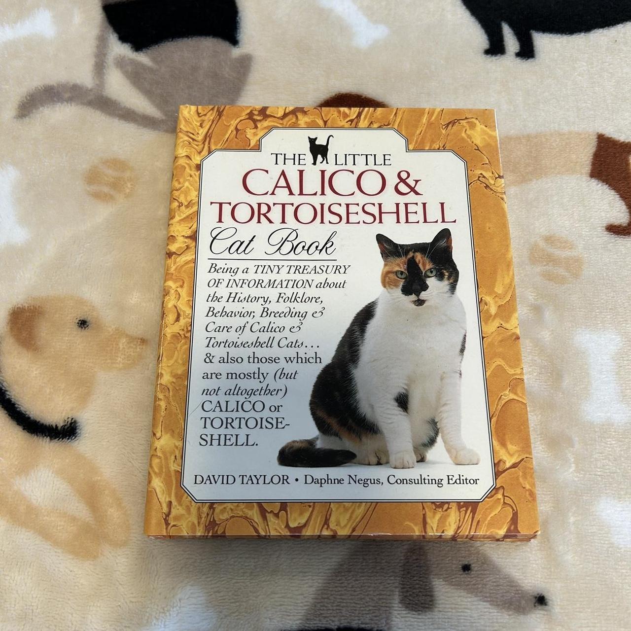 The Little Calico & Tortoiseshell Cat Book David... - Depop