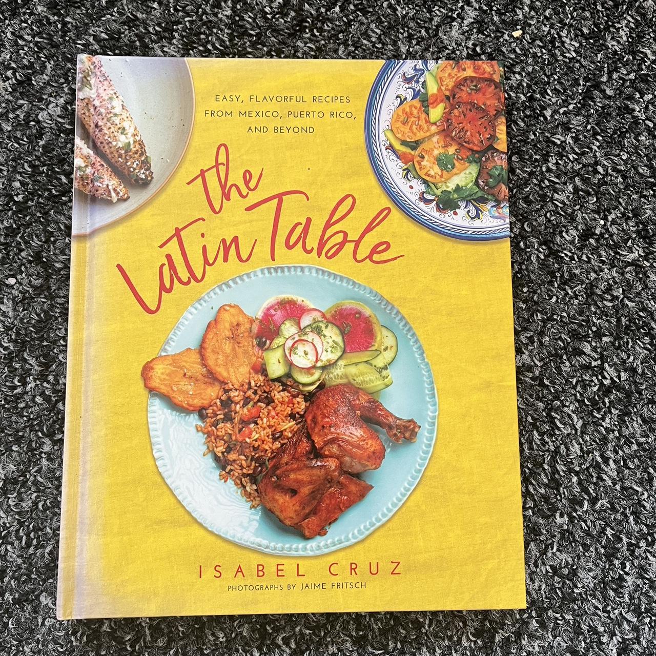 The Latin Table cook book. Love this one tons of... - Depop