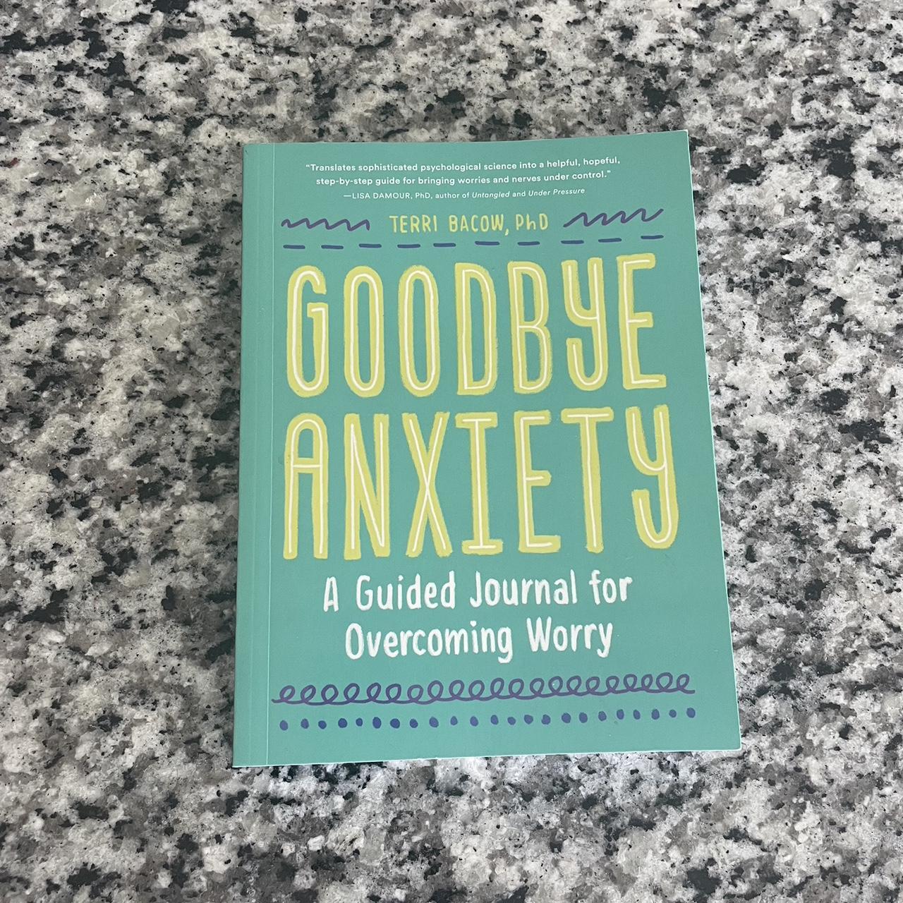 Goodbye Anxiety - journal A guided journal for... - Depop