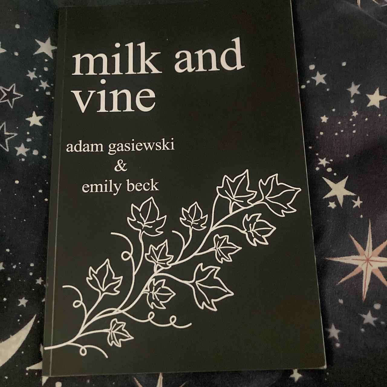 milk and vine - adam gasiewski & emily beck (book). - Depop