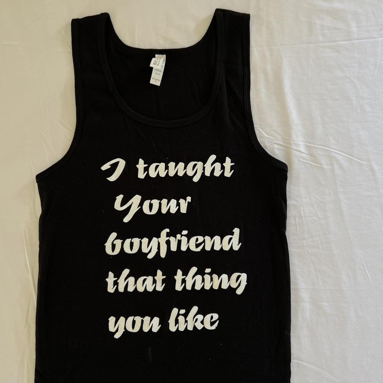 VTG 2000s ‘“I taught your boyfriend that thing you... - Depop