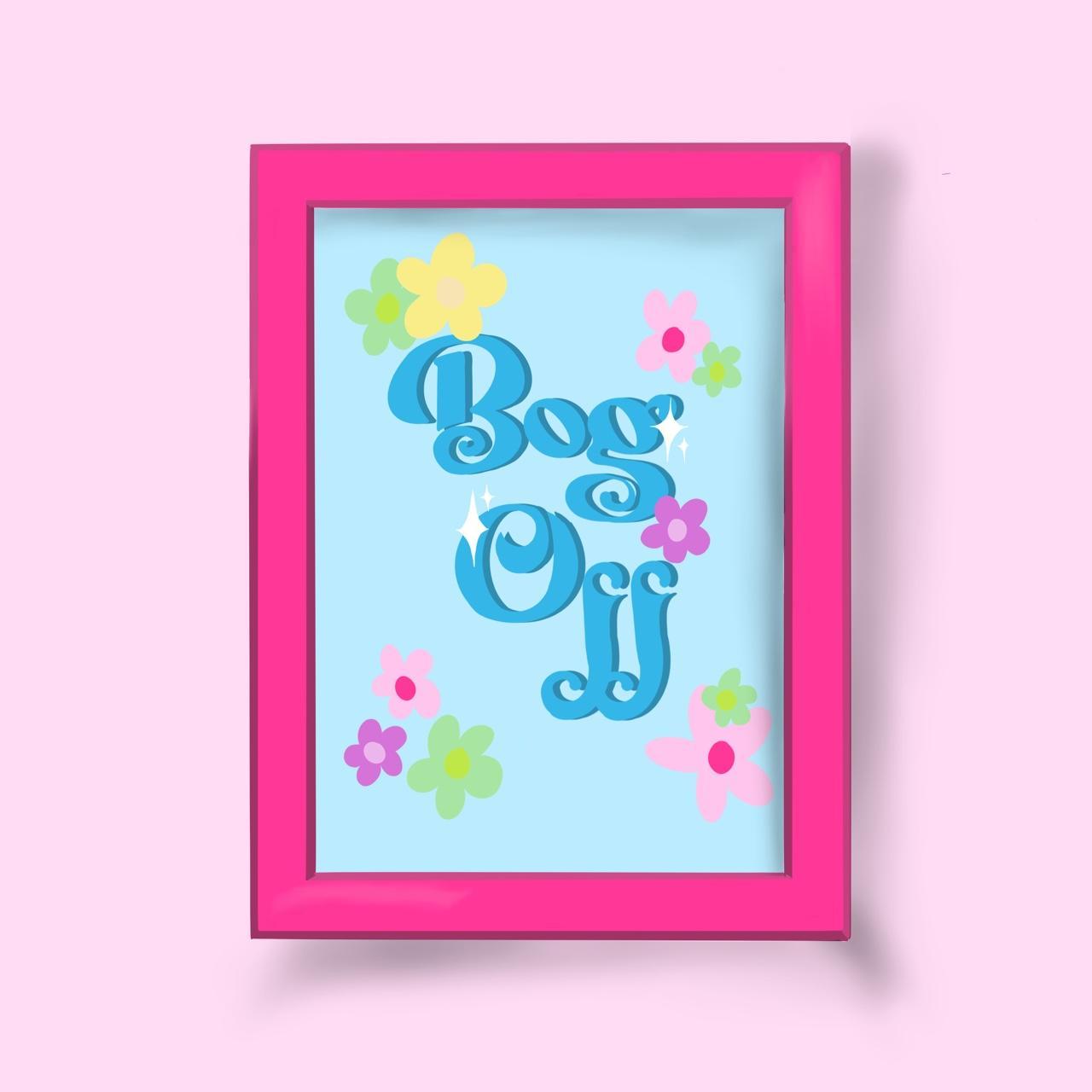 Bog Off Original Illustration ️ Printed on A4 Satin... - Depop