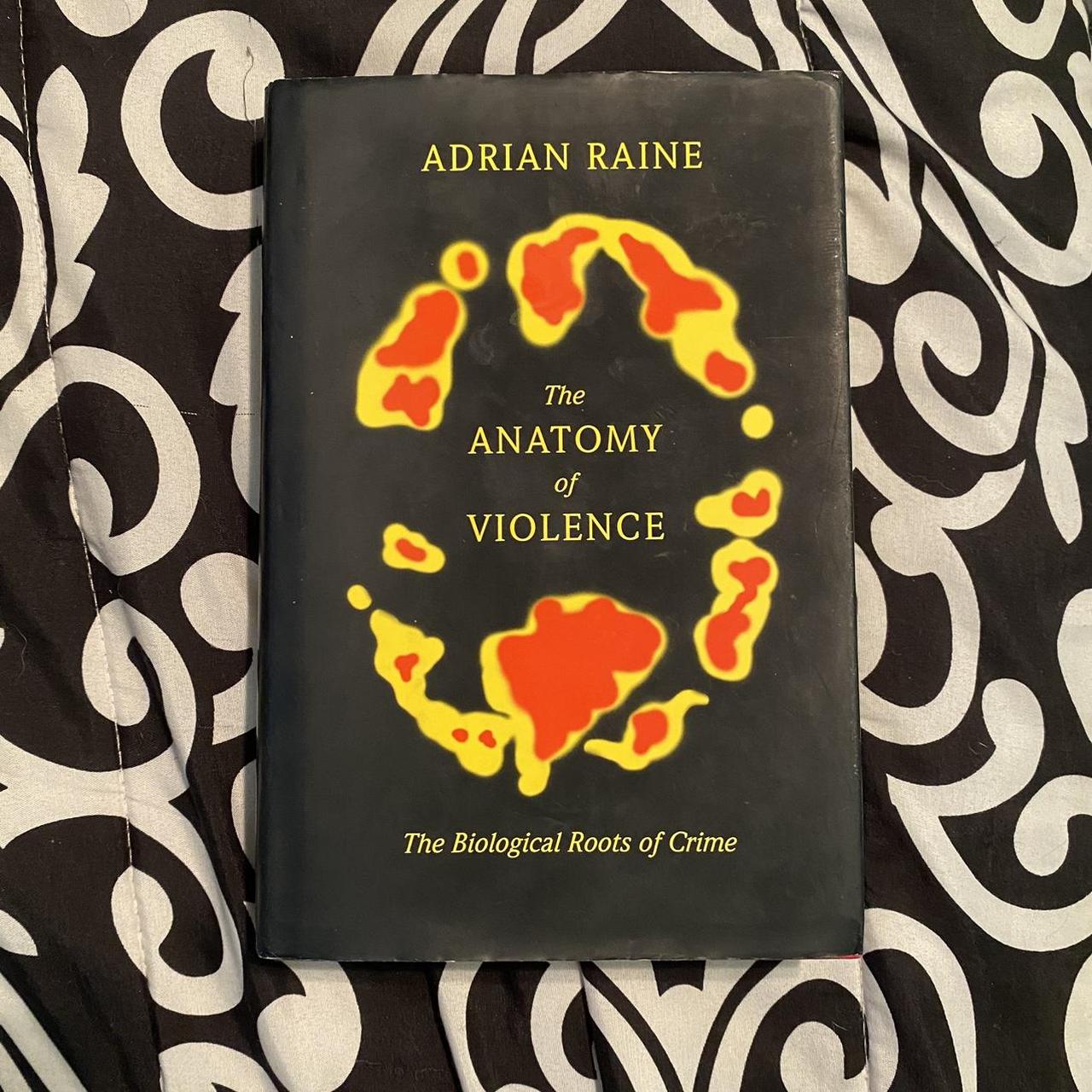 The Anatomy of Violence by Adrian Raine | nonfiction... - Depop