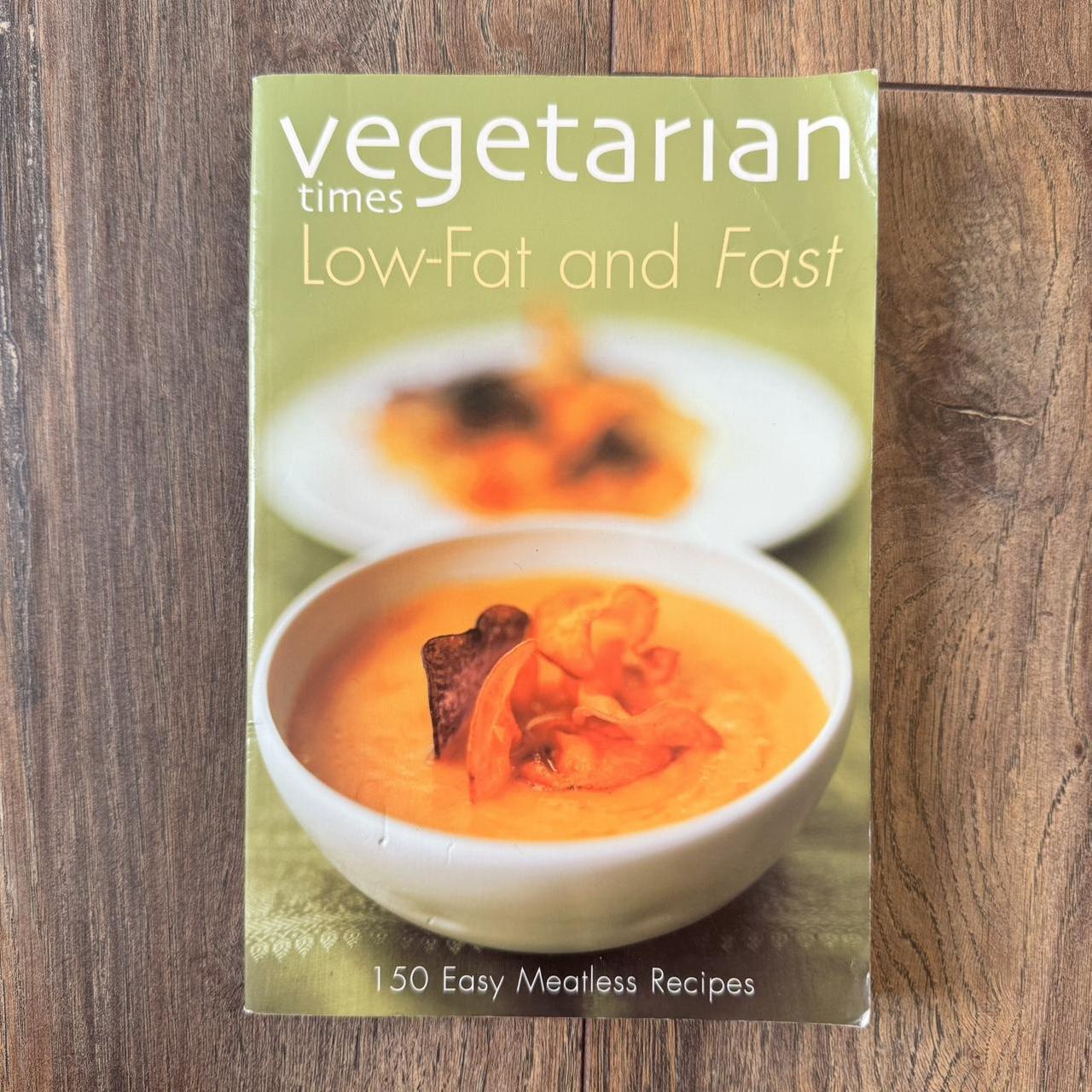 Vegetarian Times Low-Fat and Fast Cookbook - Depop
