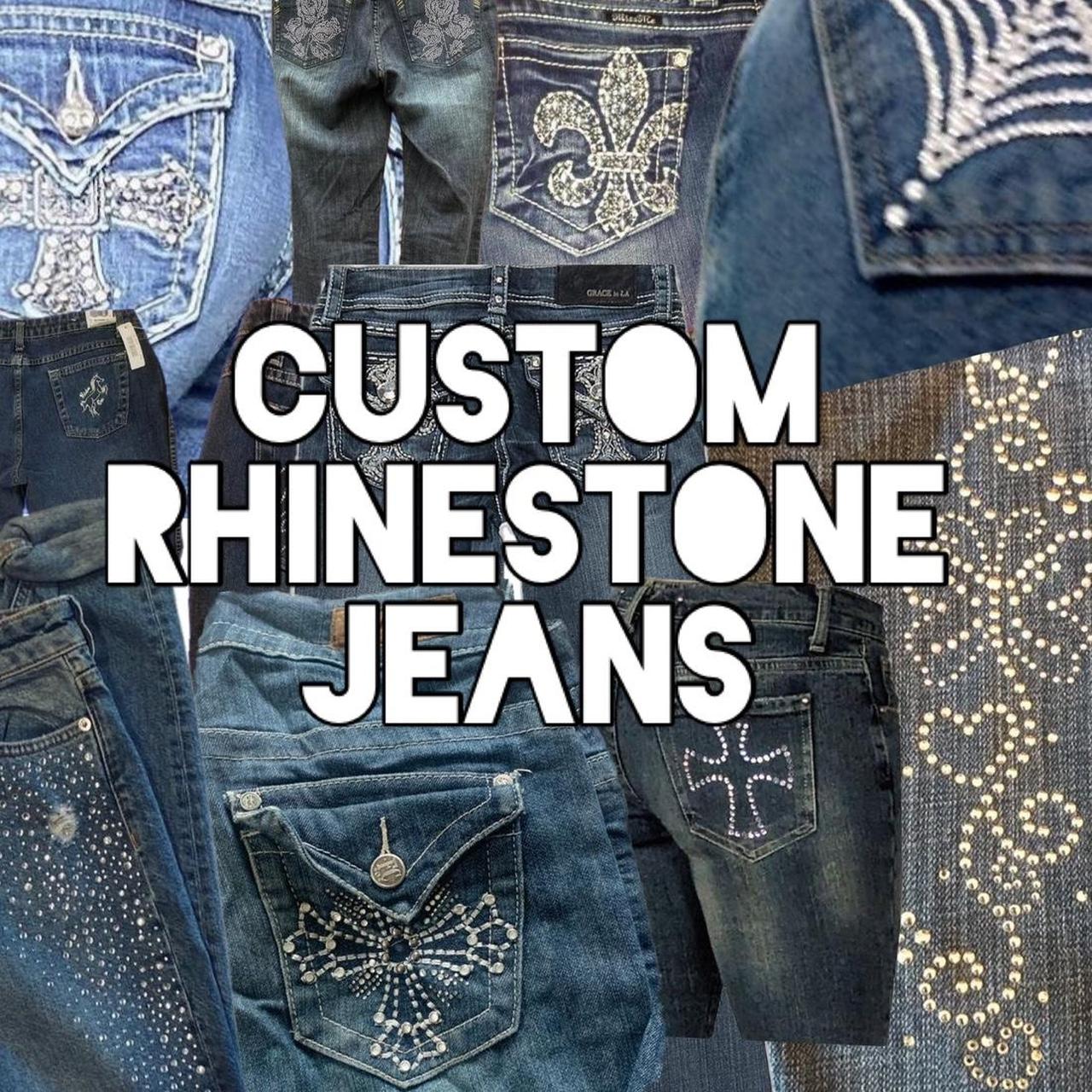 I DO CUSTOM RHINESTONE DESIGNS ON YOUR JEANS!! ... | Depop