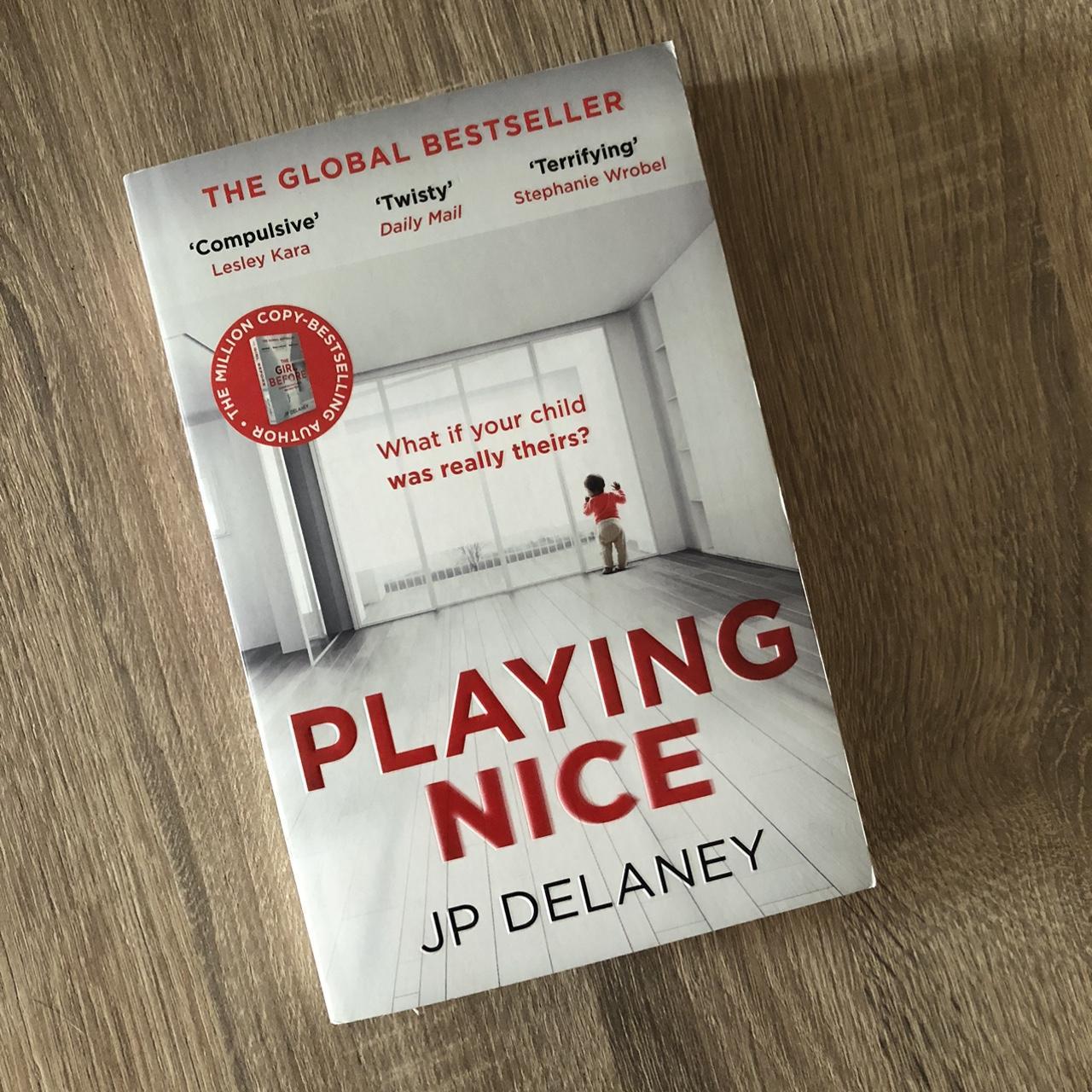 Playing Nice by J.P. Delaney Blurb in second... - Depop