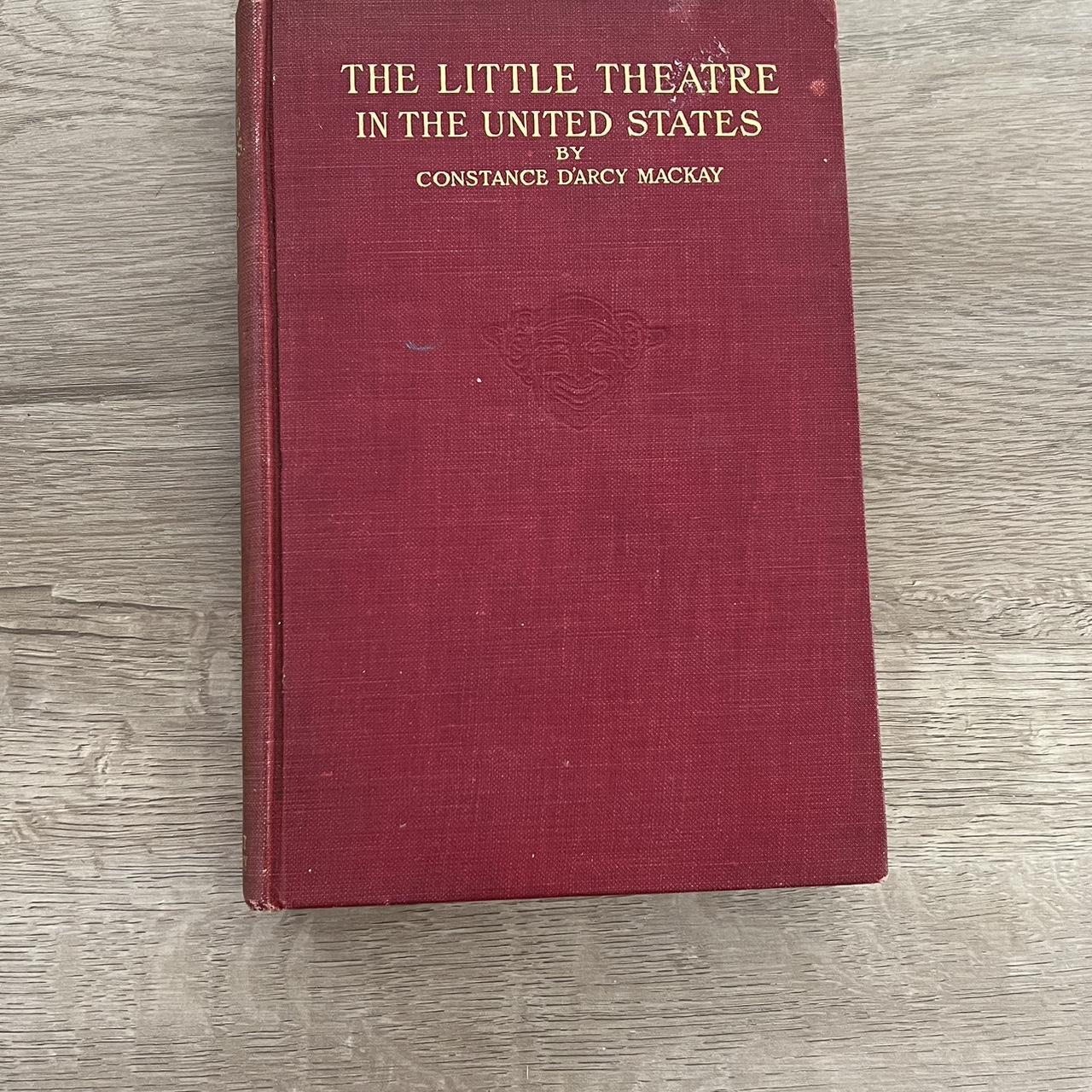 Antique 1917 Book “The Little Theatre in the United... - Depop