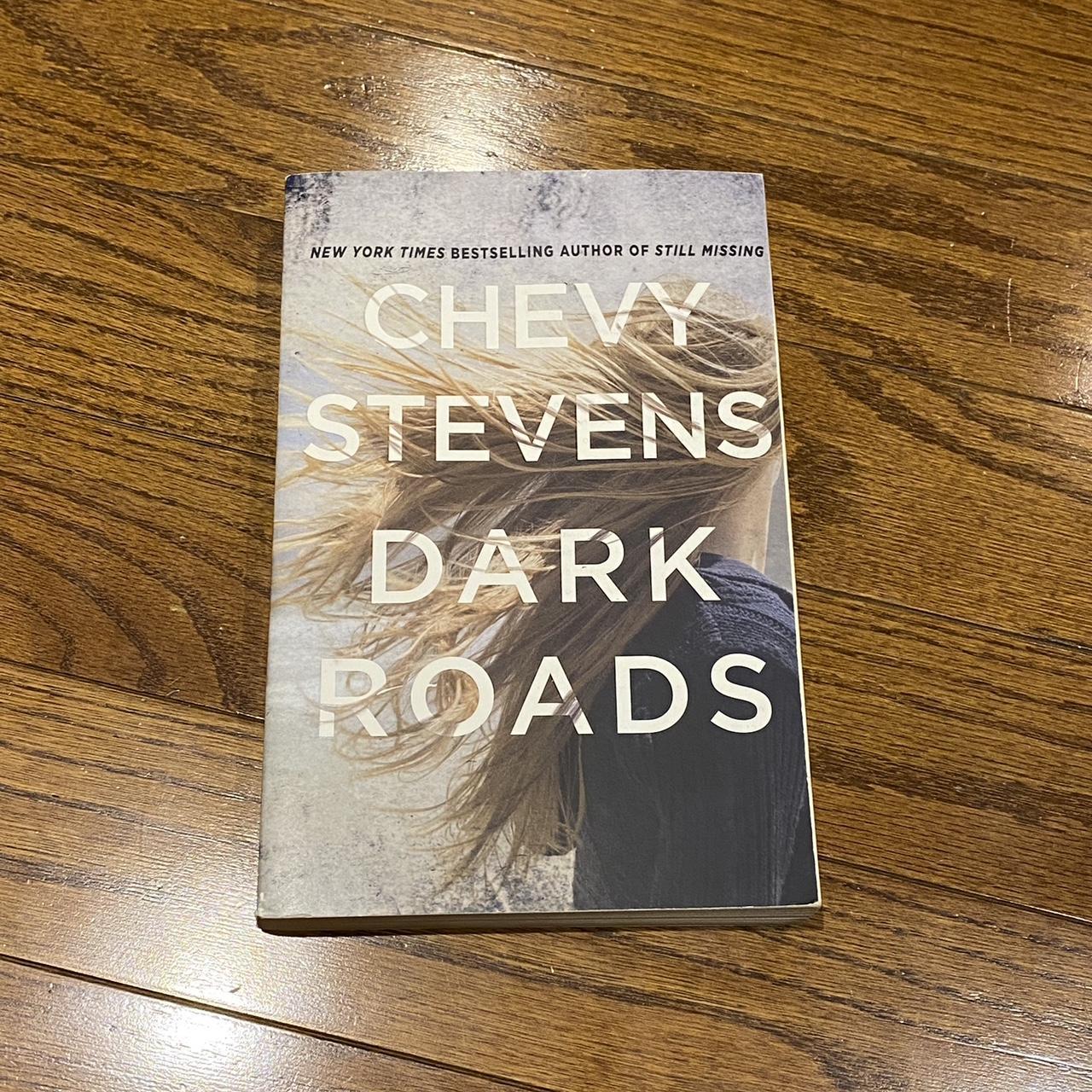 Dark Roads by Chevy Stevens #thriller - Depop