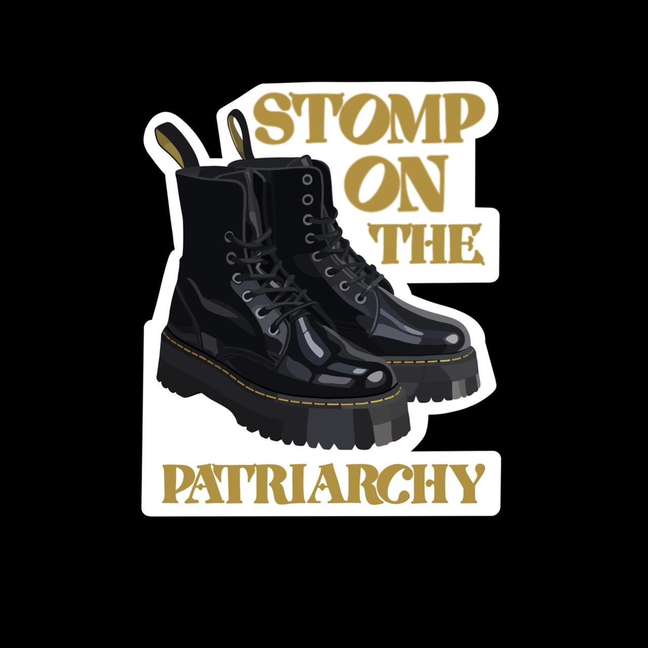 ‘STOMP ON THE PATRIARCHY’ Boots Large Sticker •... - Depop
