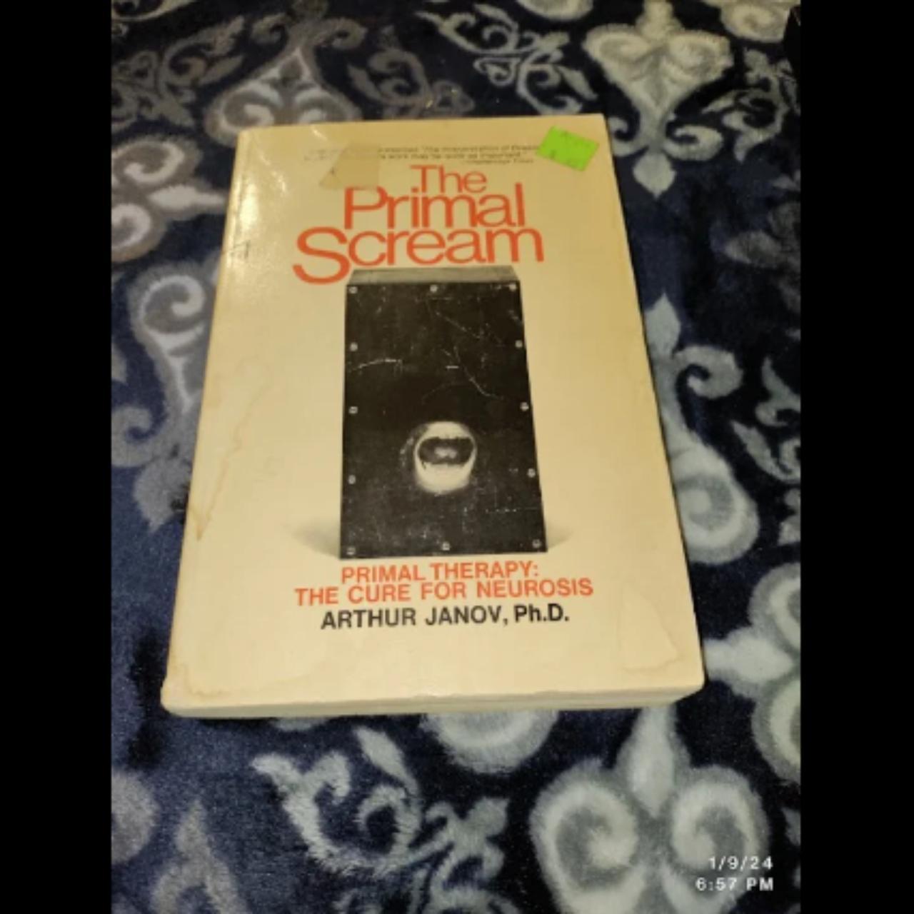 The Primal Scream (A Delta Book) by Arthur Janov... - Depop