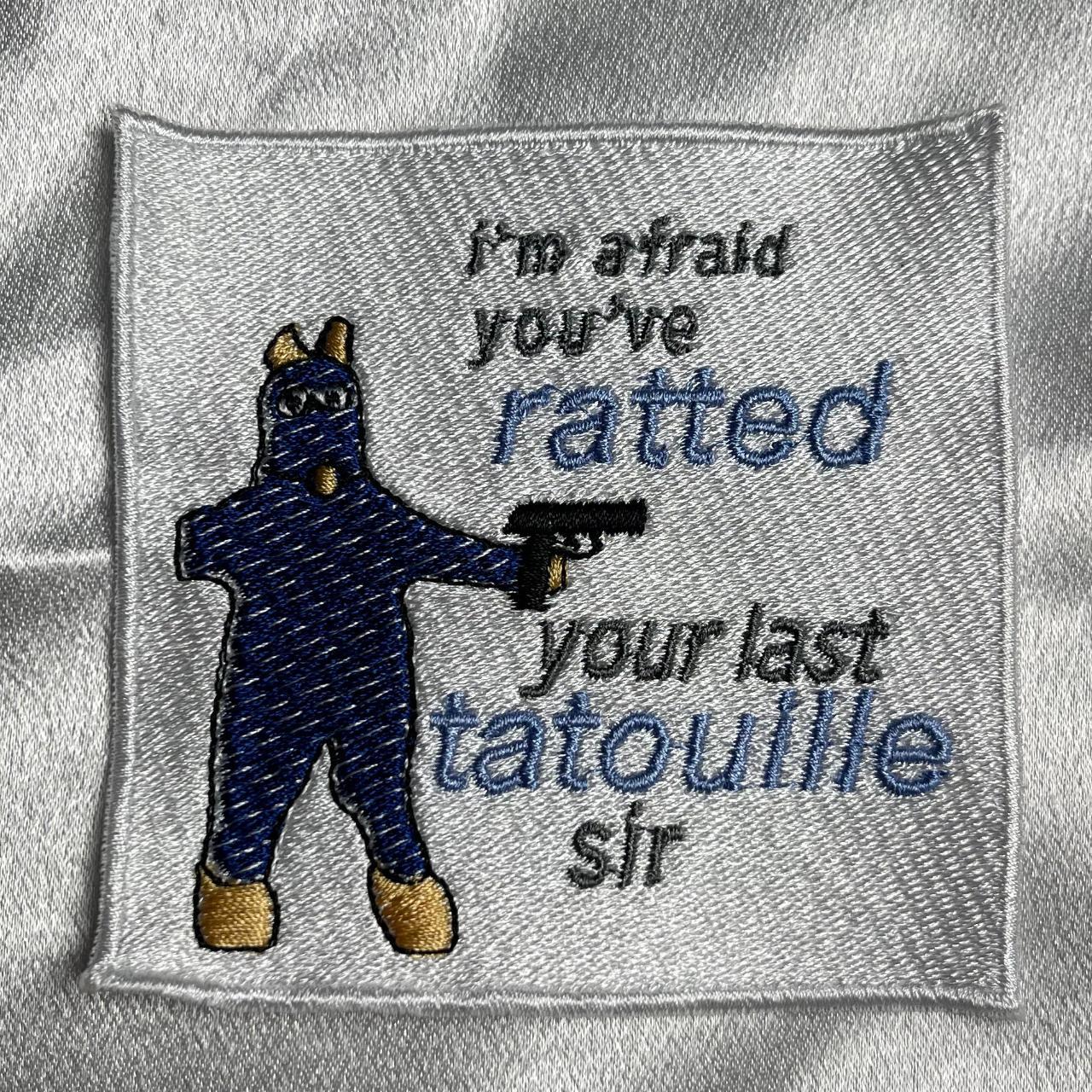 Youve Ratted Your Last Tatouille Iron On Embroidery... - Depop