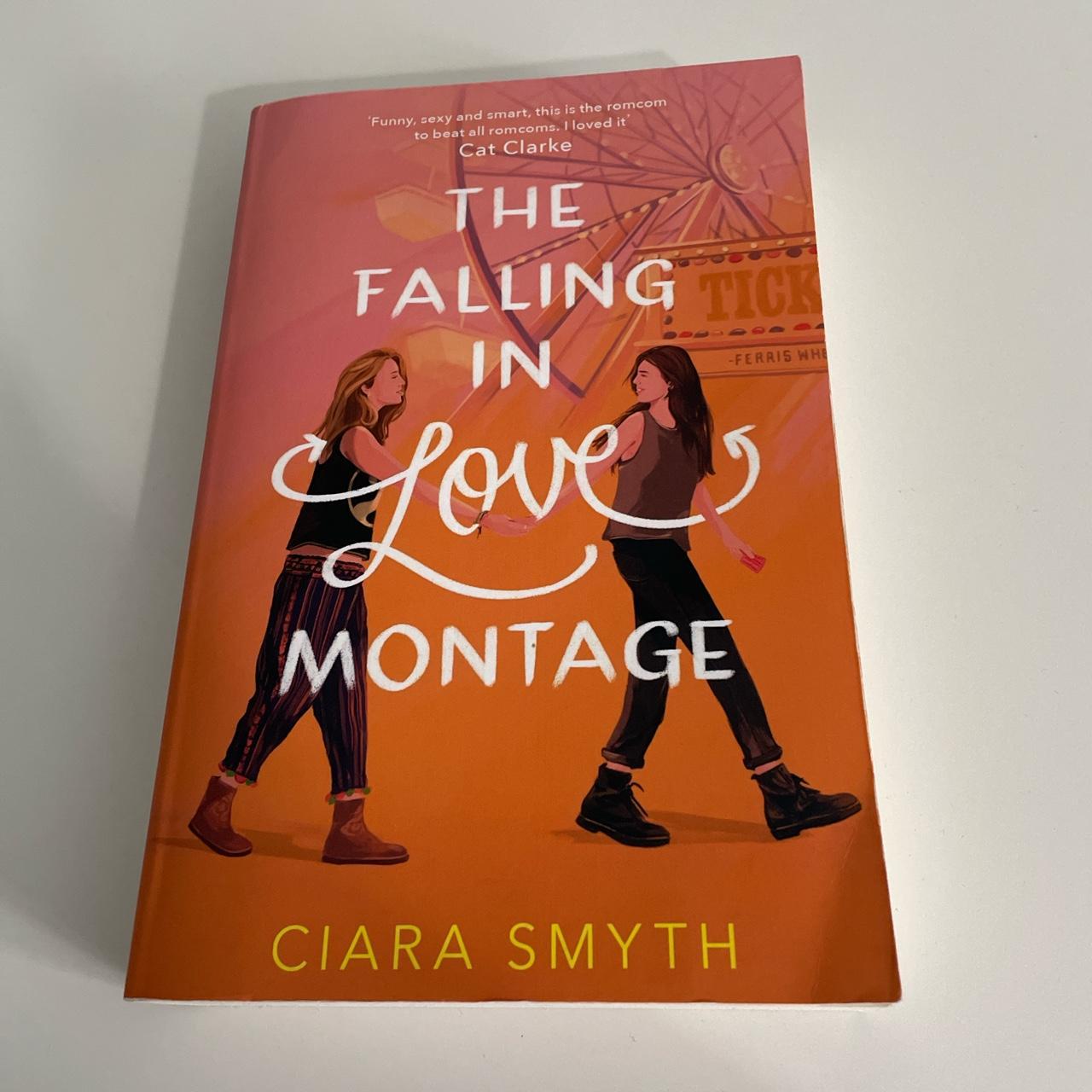 The Falling In Love Montage Book By Ciara Smyth Has Depop