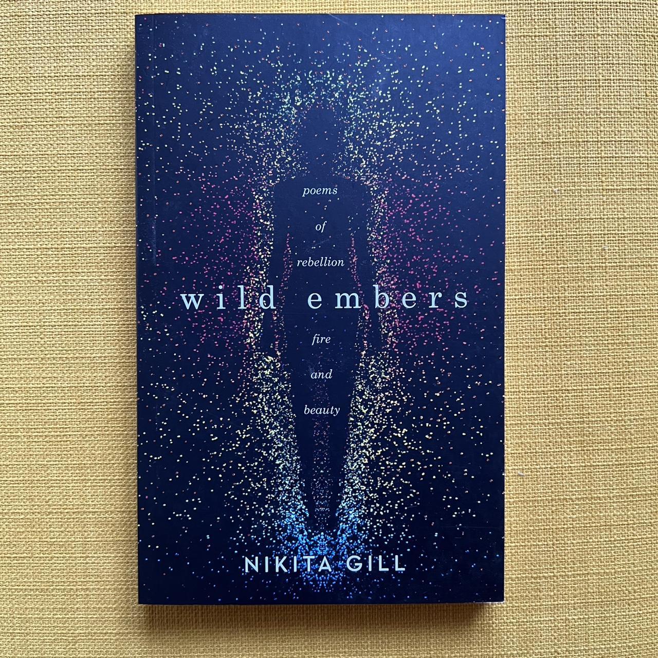 "Wild Embers" by Nikita Gill - Depop