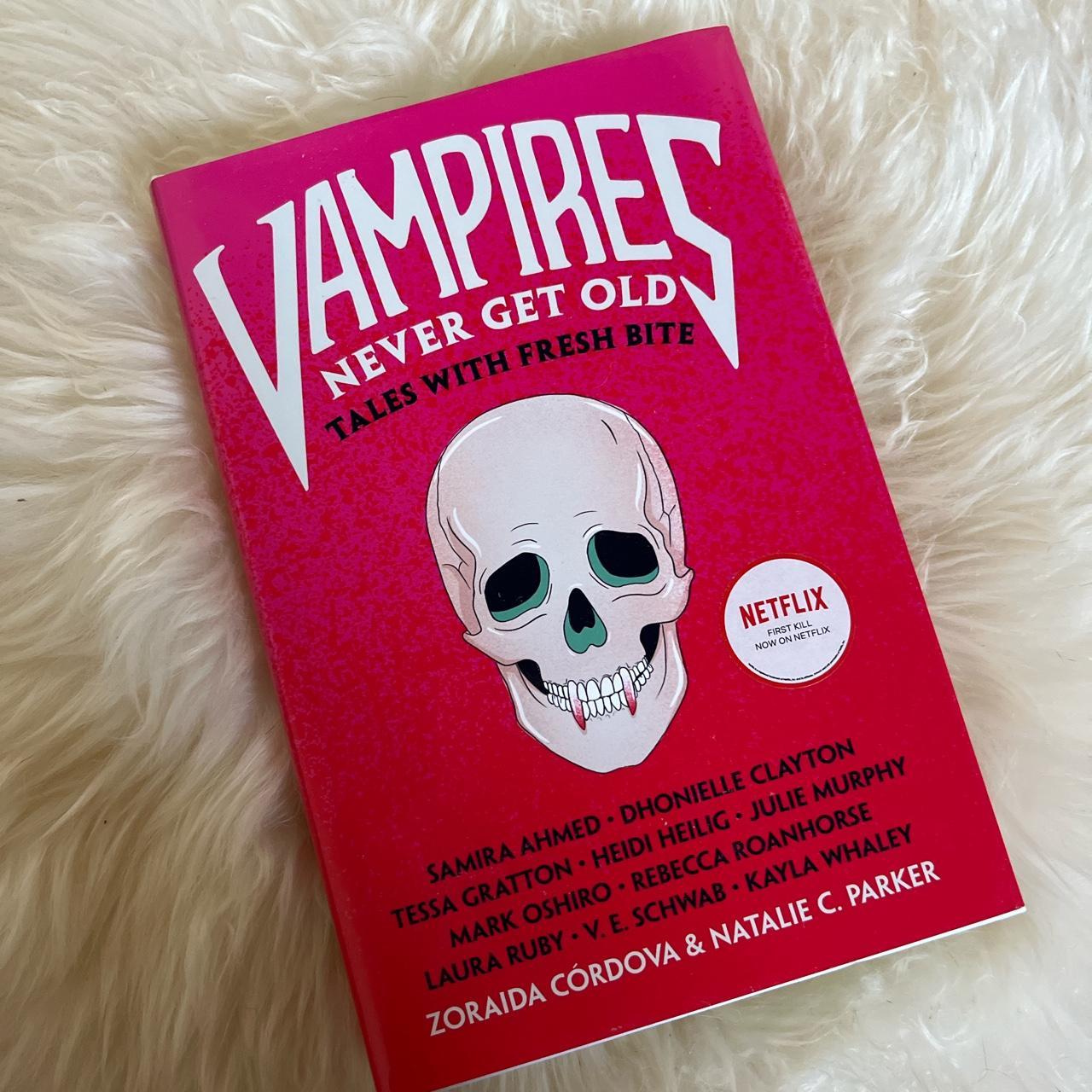 Vampires Never Get Old Tales With Fresh Bite... - Depop