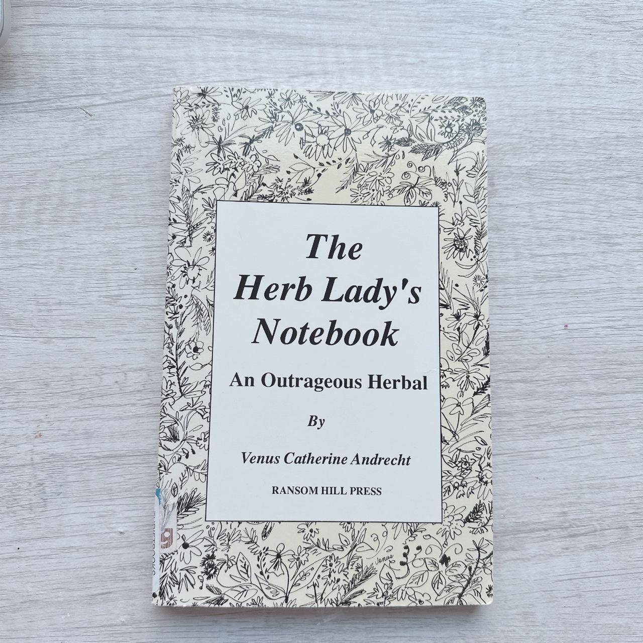 The Herb Lady's Notebook Paperback Book By Venus C.... - Depop