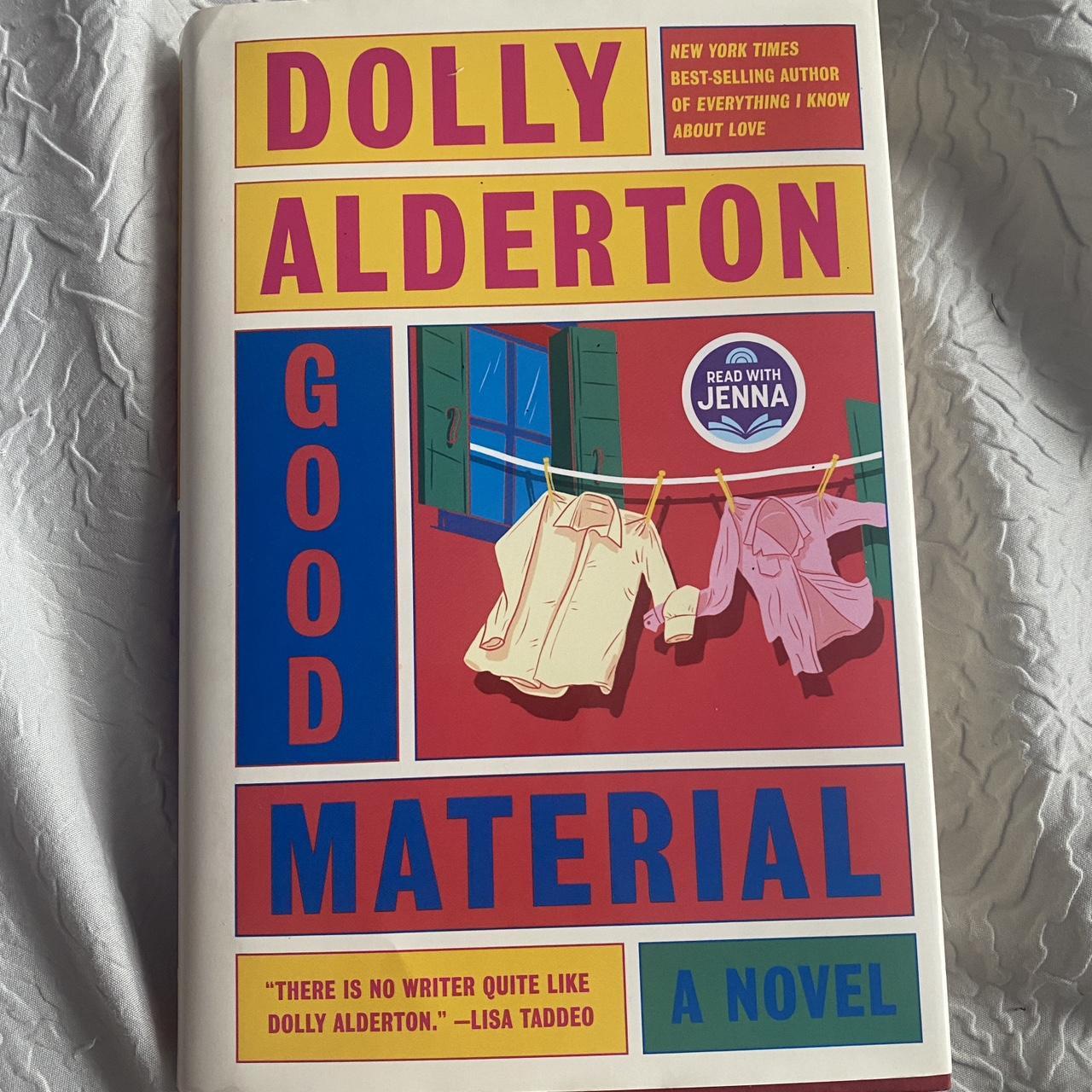 Good Material A Novel by Dolly Alderton. Hardcover... - Depop