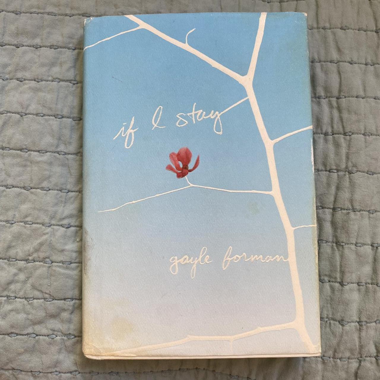 If I Stay by Gayle Forman If I Stay is a young... - Depop