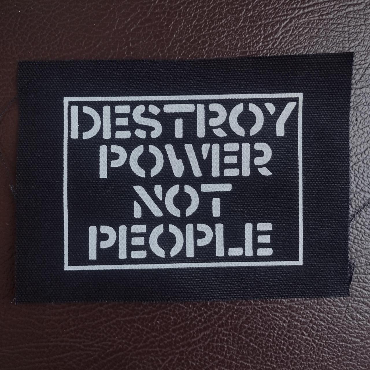 Destroy Power, Not People! Printed on durable... - Depop