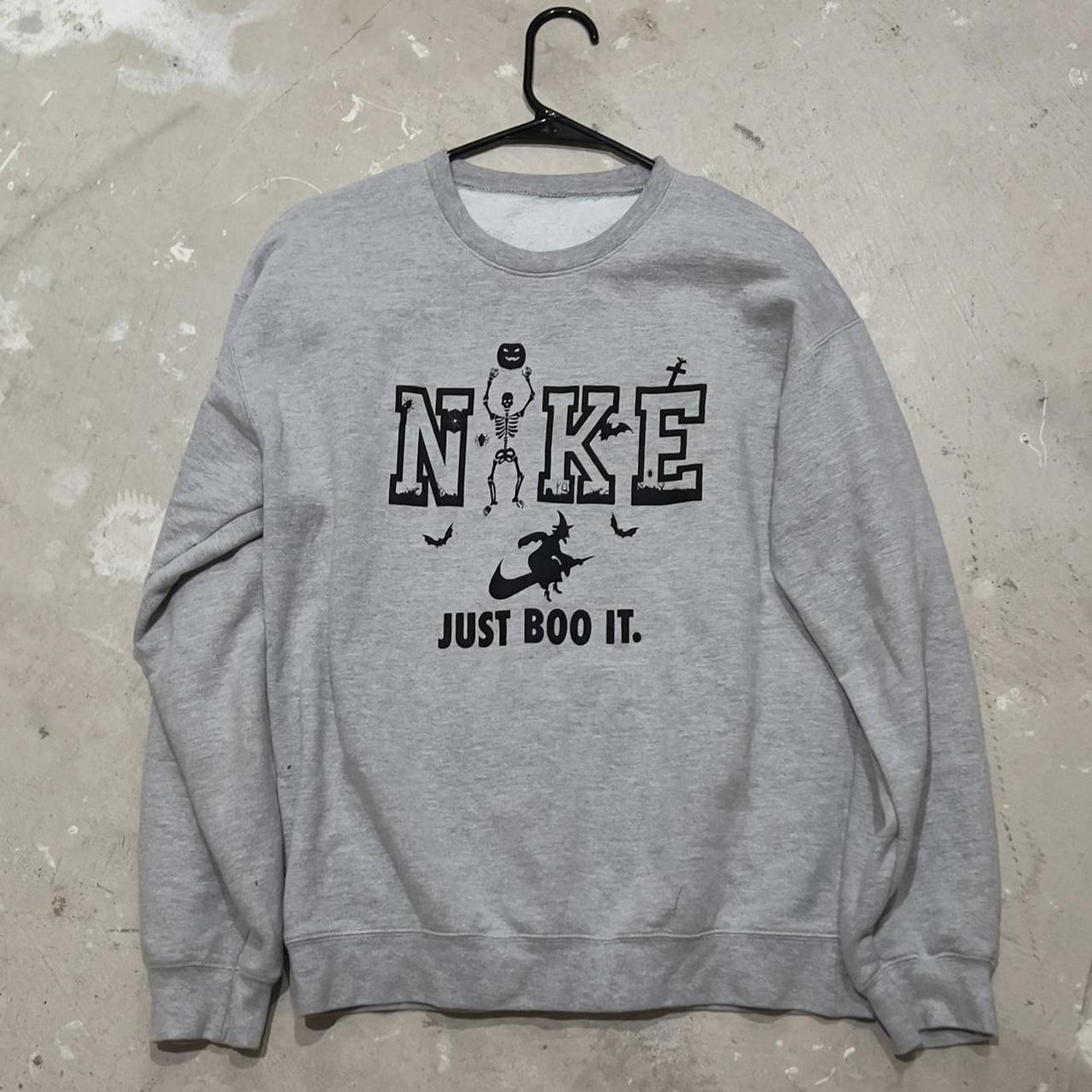 Nike Just Boo It Sweatshirt homemade heat press... - Depop