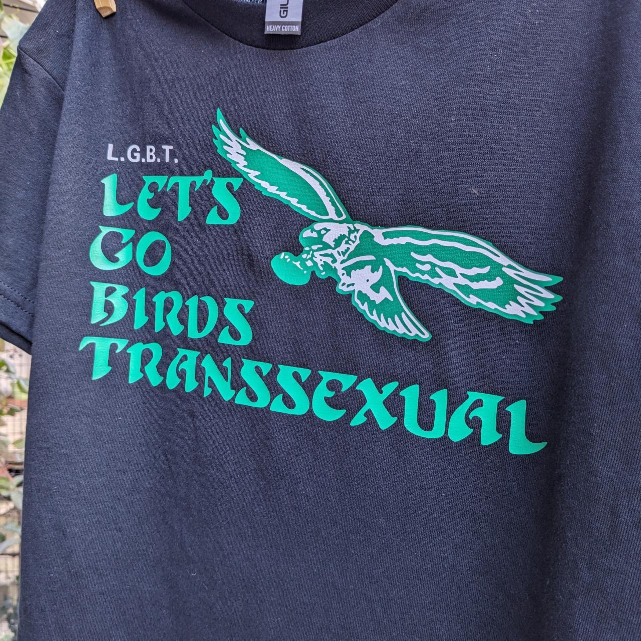 Let's Go Birds Transsexual (L.G.B.T.) #Philadelphia... | Depop